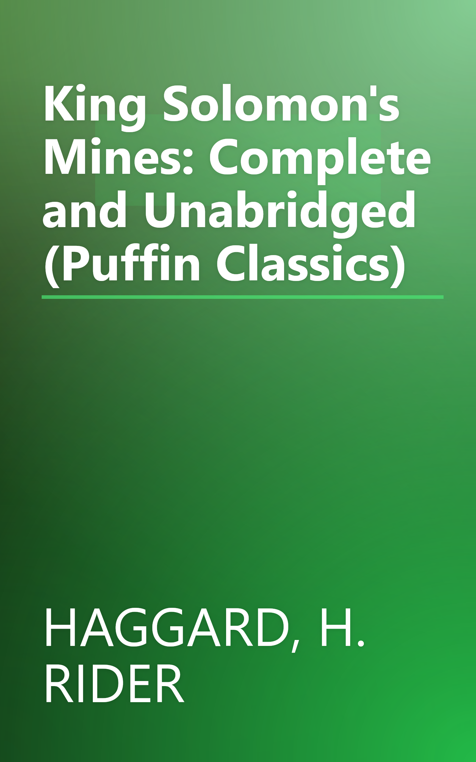 King Solomon's Mines: Complete and Unabridged (Puffin Classics) book cover
