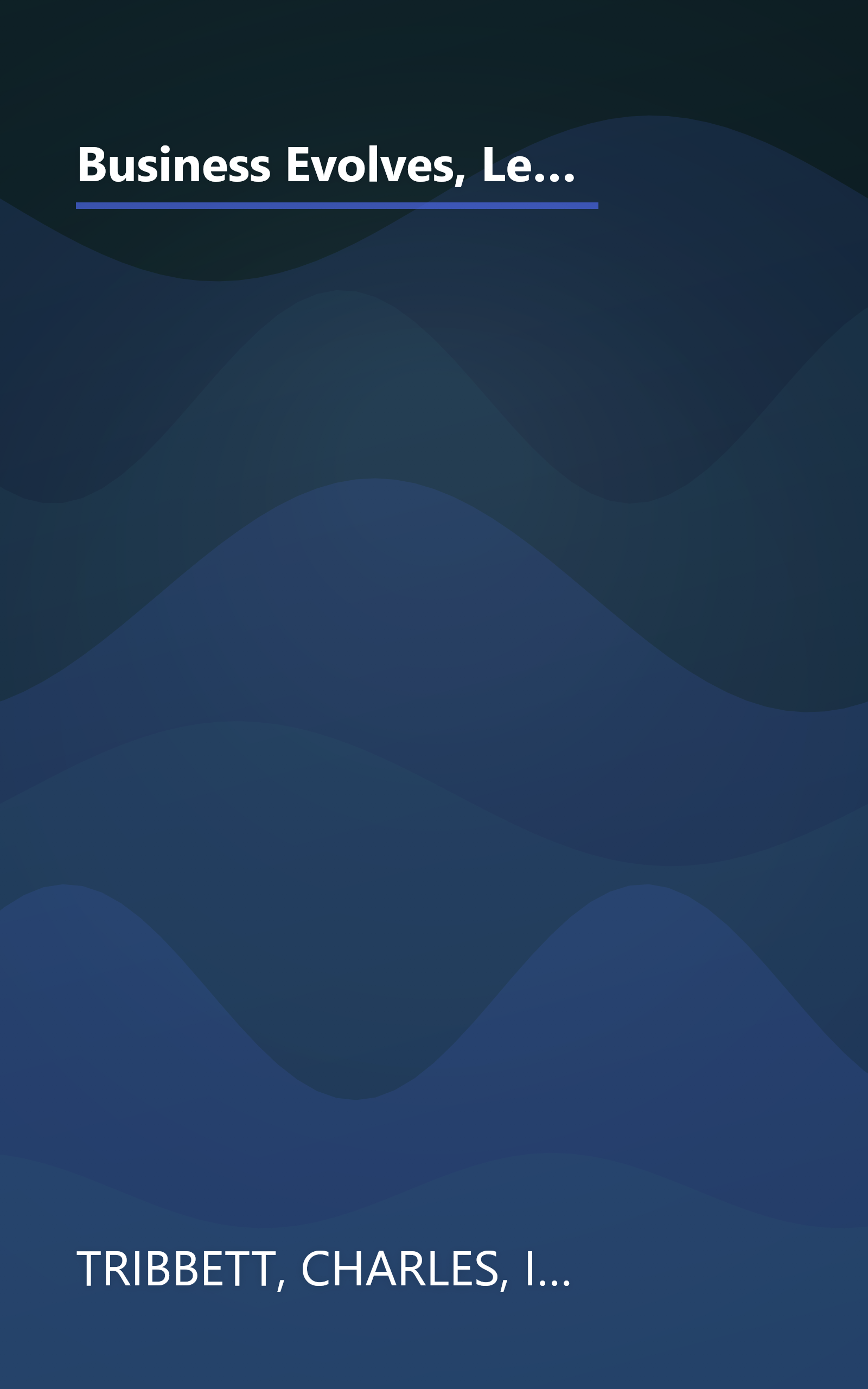 Business Evolves, Leadership Endures: Leadership Traits That Stand The Test of Time (The Russell Reynolds Associates Leadership Series) book cover