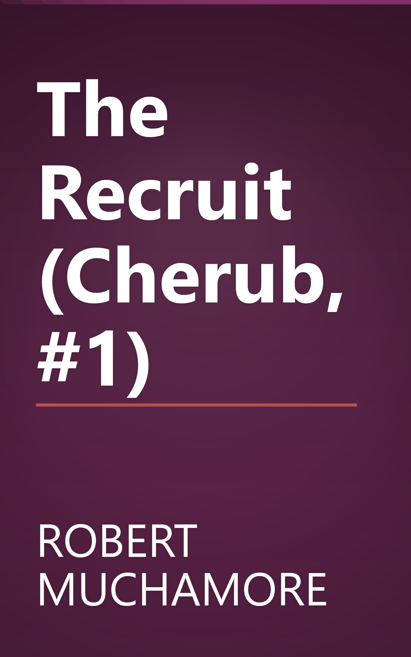 The Recruit (Cherub, #1) book cover