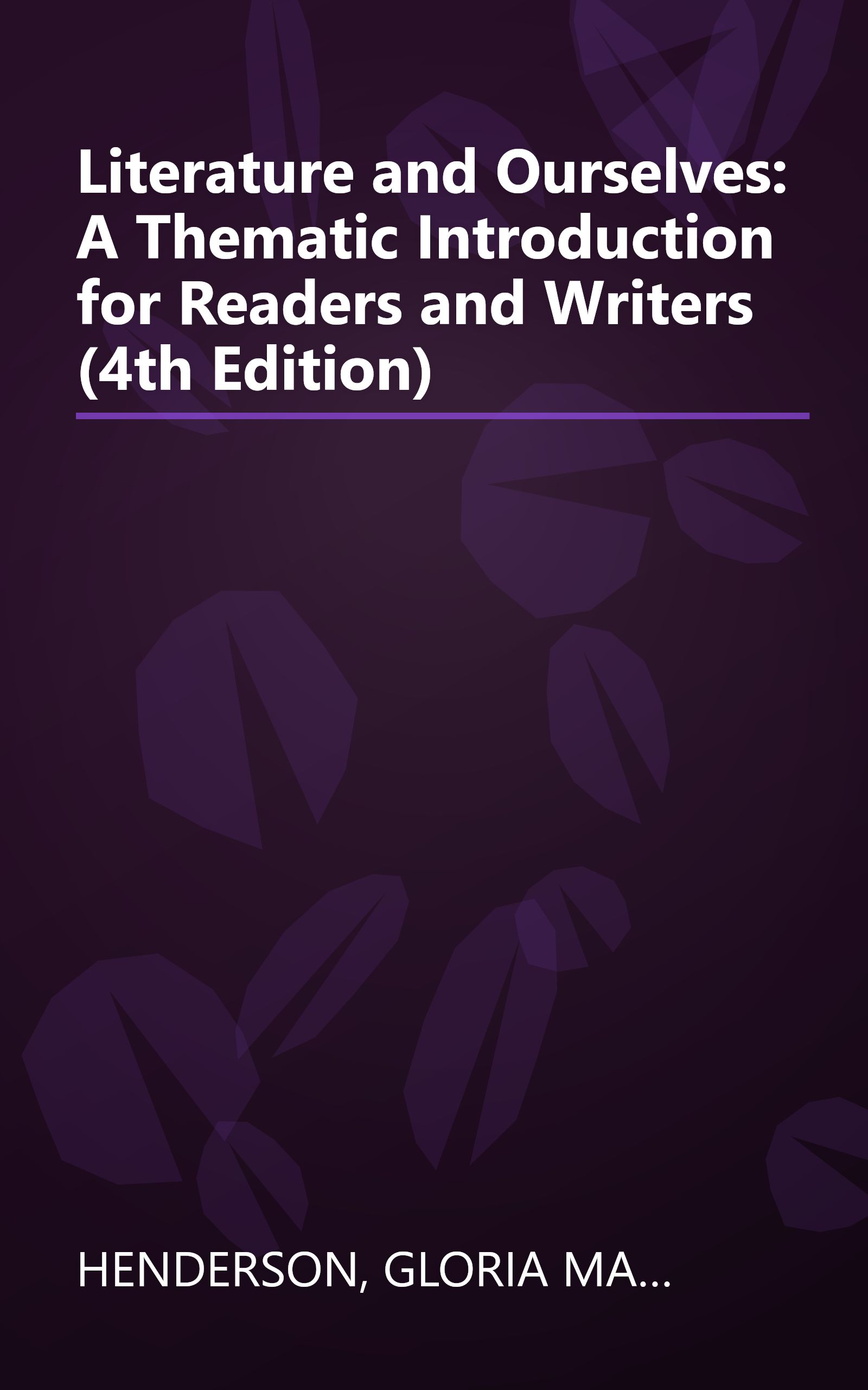 Literature and Ourselves: A Thematic Introduction for Readers and Writers (4th Edition) book cover