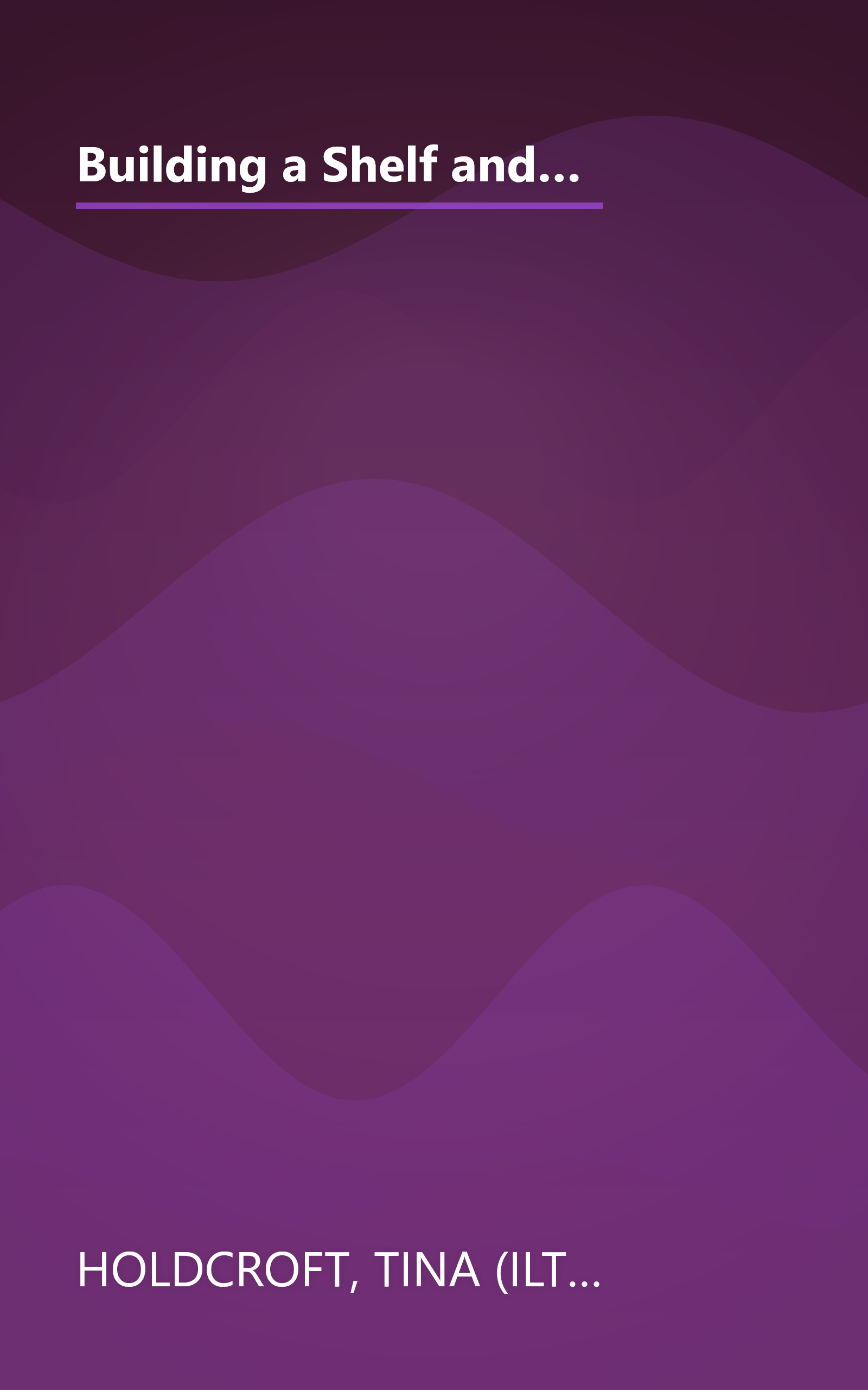 Building a Shelf and a Bike Rack: Beginner II - two hammers ('a little more ambitious') (Building Together Series) book cover