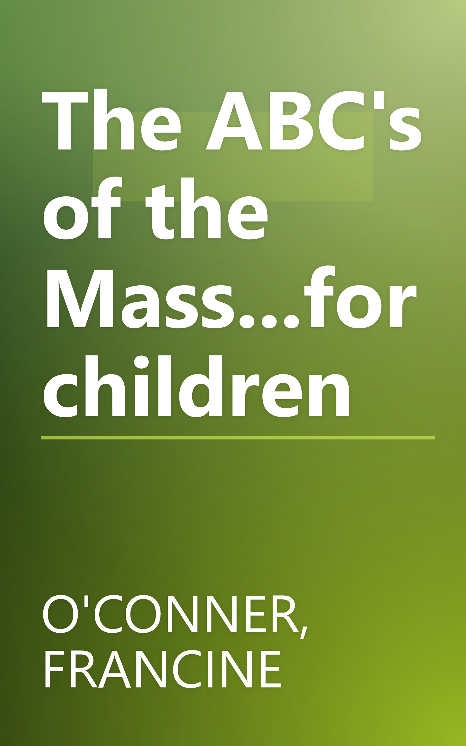 The ABC's of the Mass...for children book cover