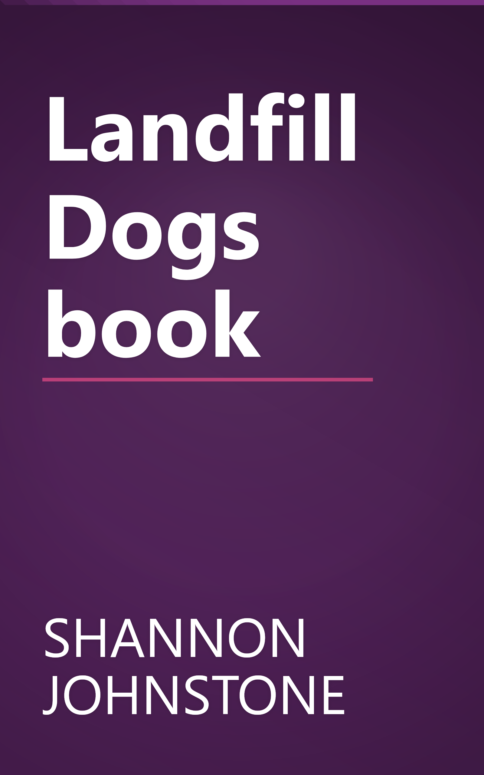 Landfill Dogs book book cover