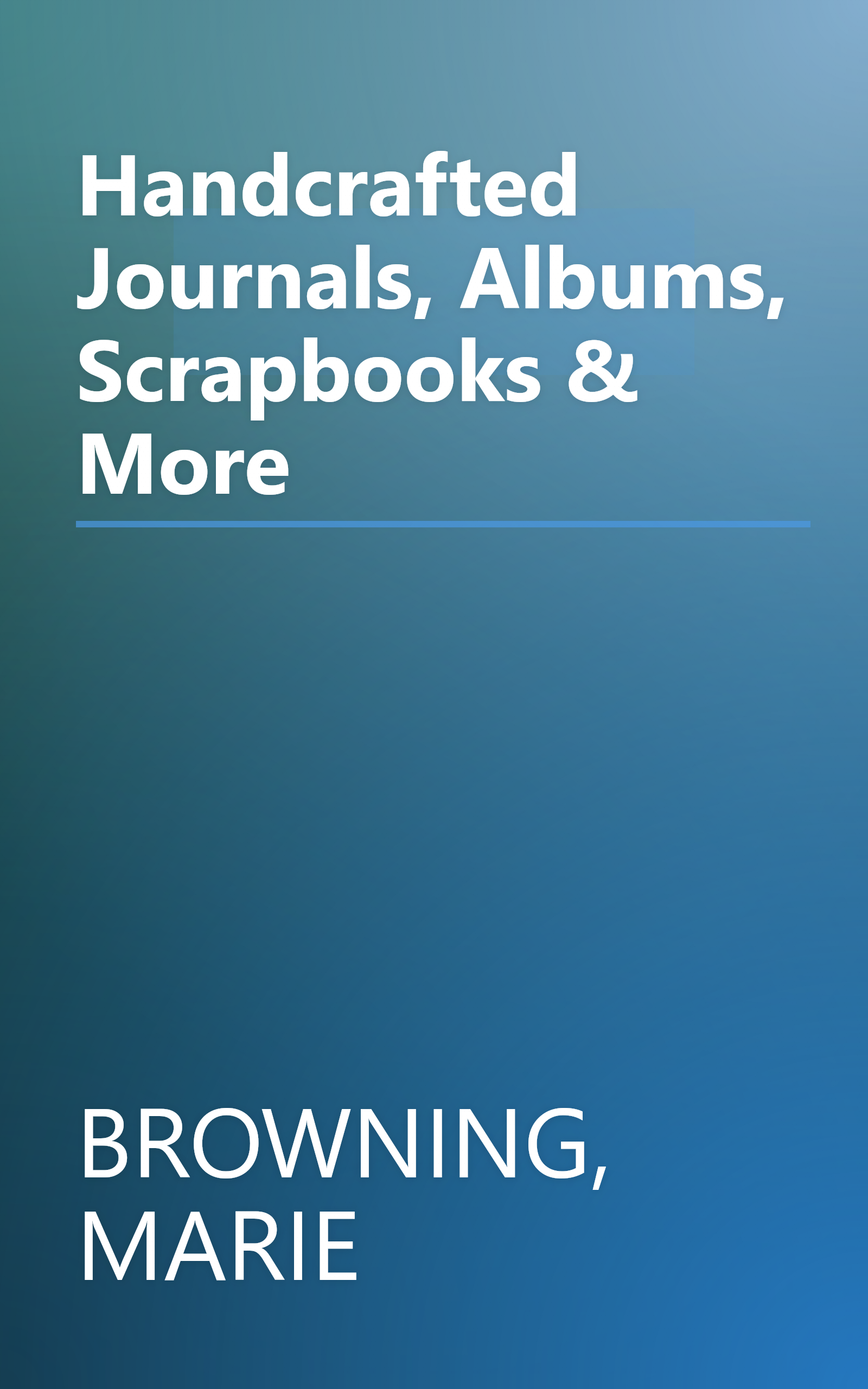 Handcrafted Journals, Albums, Scrapbooks & More book cover