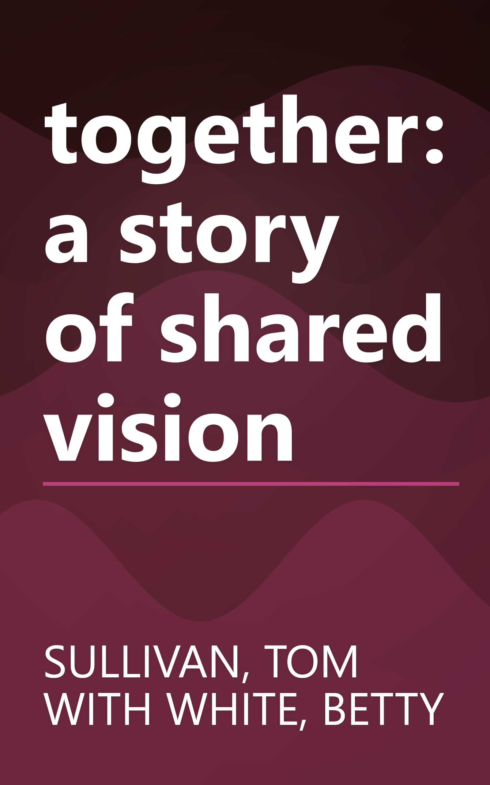 together: a story of shared vision book cover