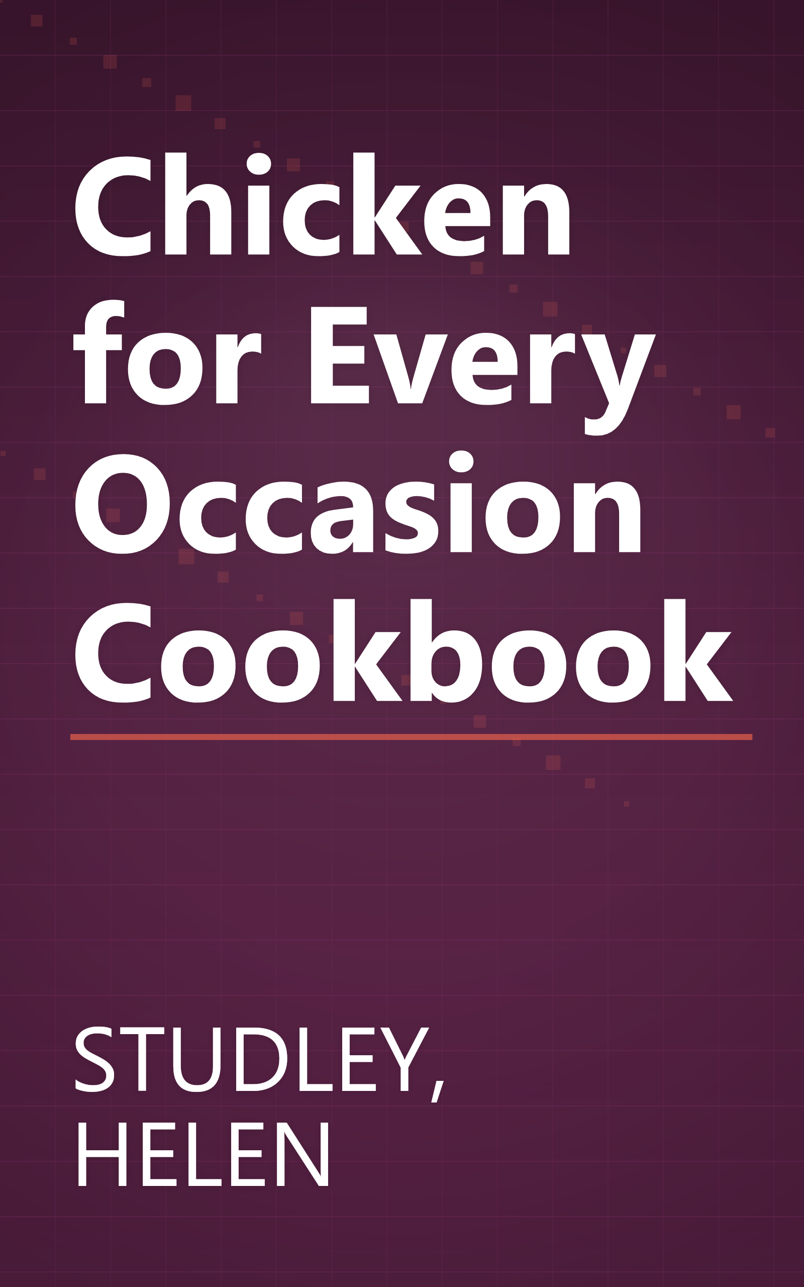 Chicken for Every Occasion Cookbook book cover