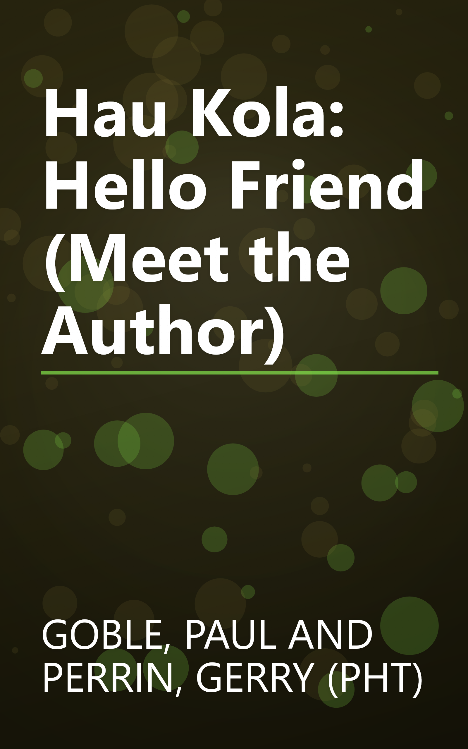 Hau Kola: Hello Friend (Meet the Author) book cover