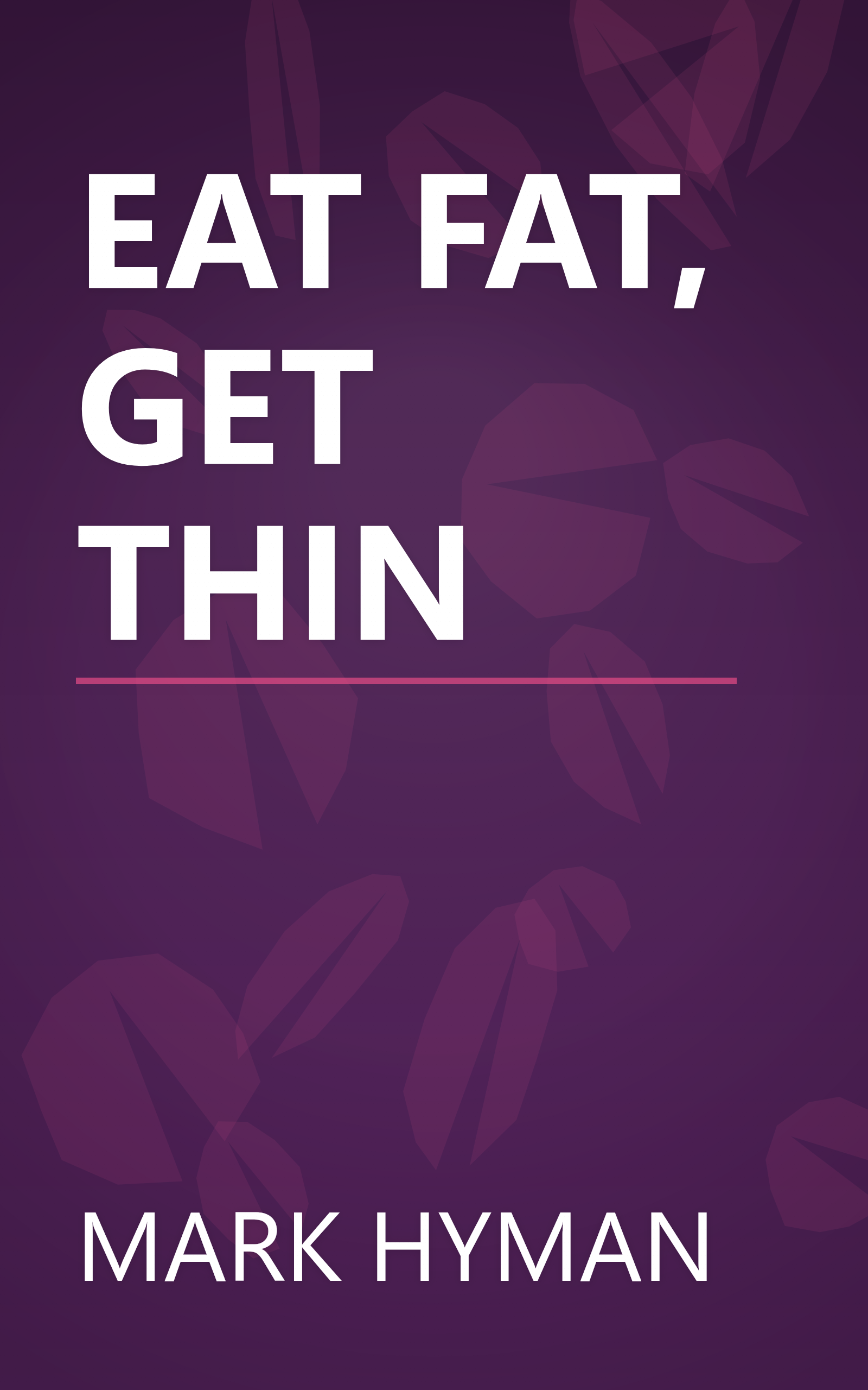 EAT FAT, GET THIN book cover