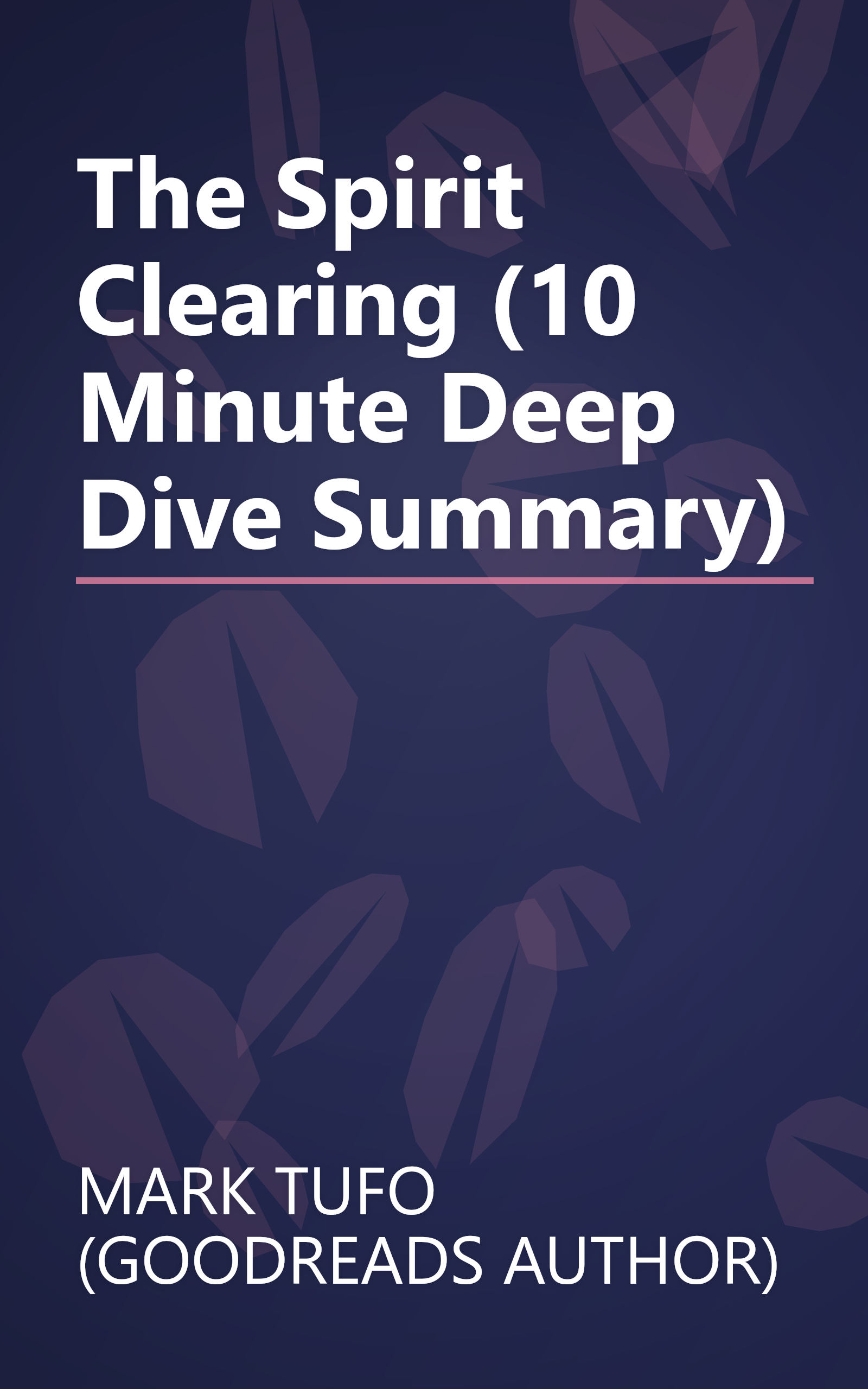 The Spirit Clearing (10 Minute   Deep Dive Summary) book cover
