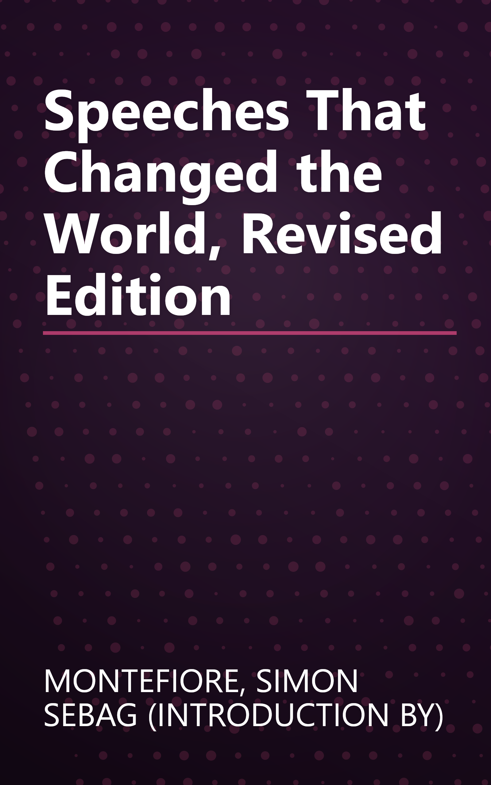 Speeches That Changed the World, Revised Edition book cover