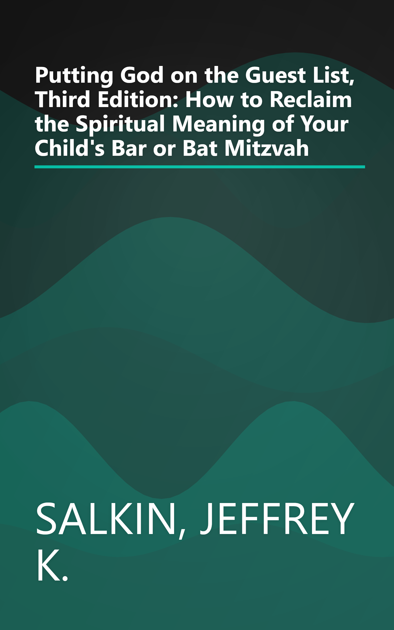 Putting God on the Guest List, Third Edition: How to Reclaim the Spiritual Meaning of Your Child's Bar or Bat Mitzvah book cover