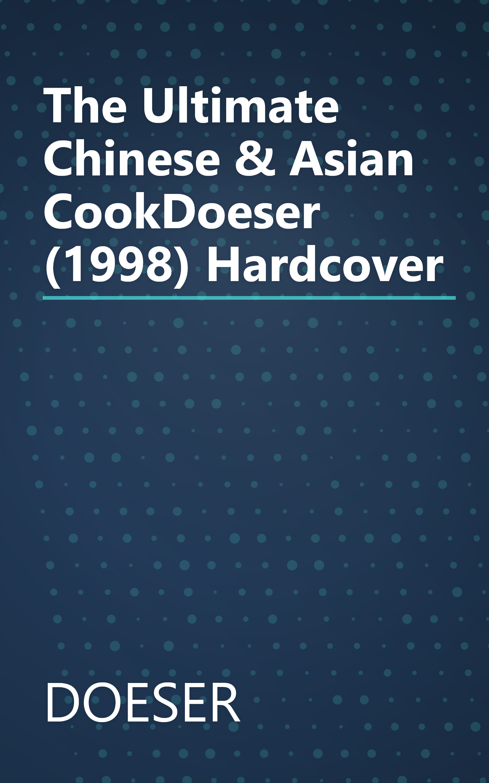 The Ultimate Chinese & Asian CookDoeser (1998) Hardcover book cover