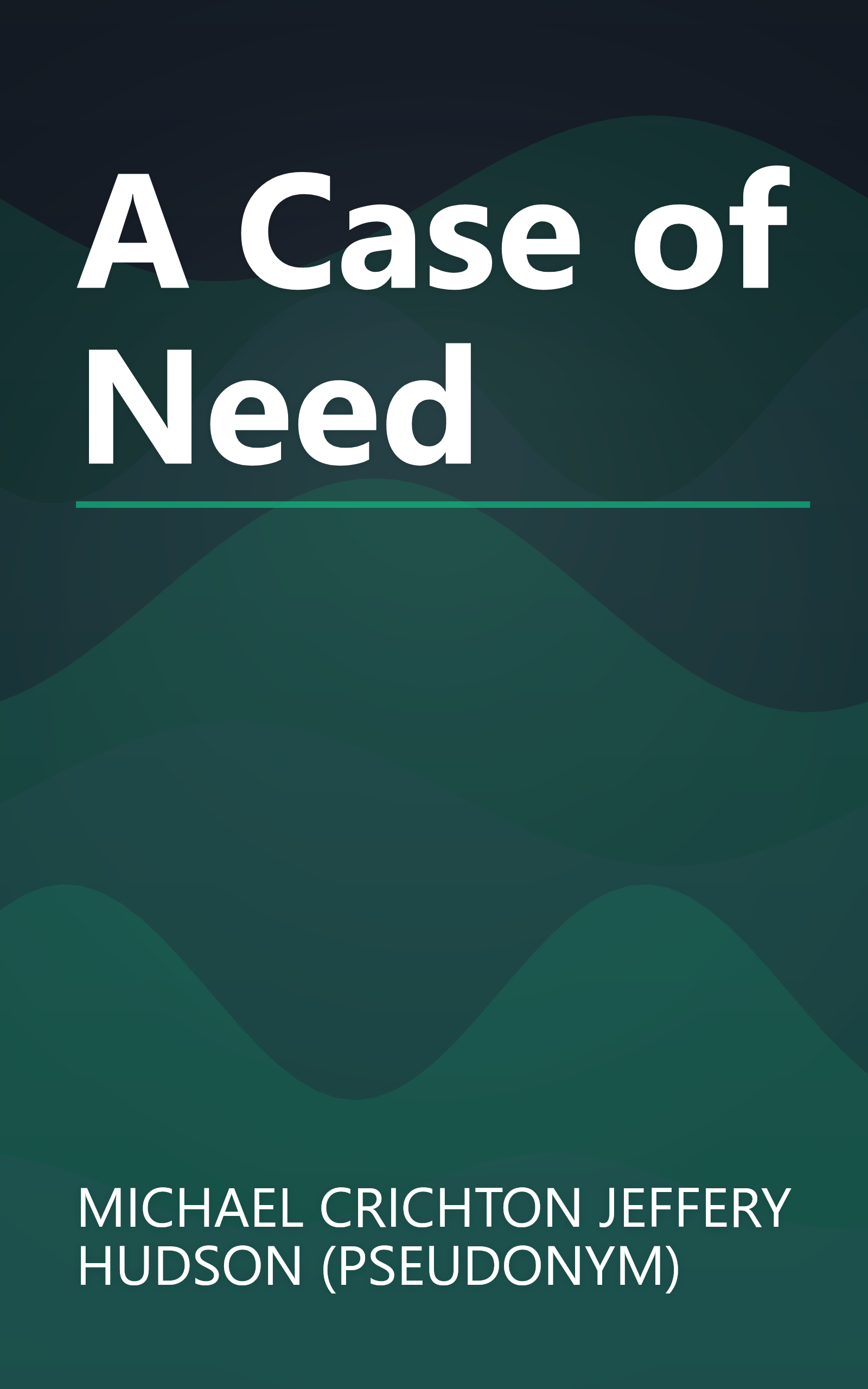 A Case of Need book cover