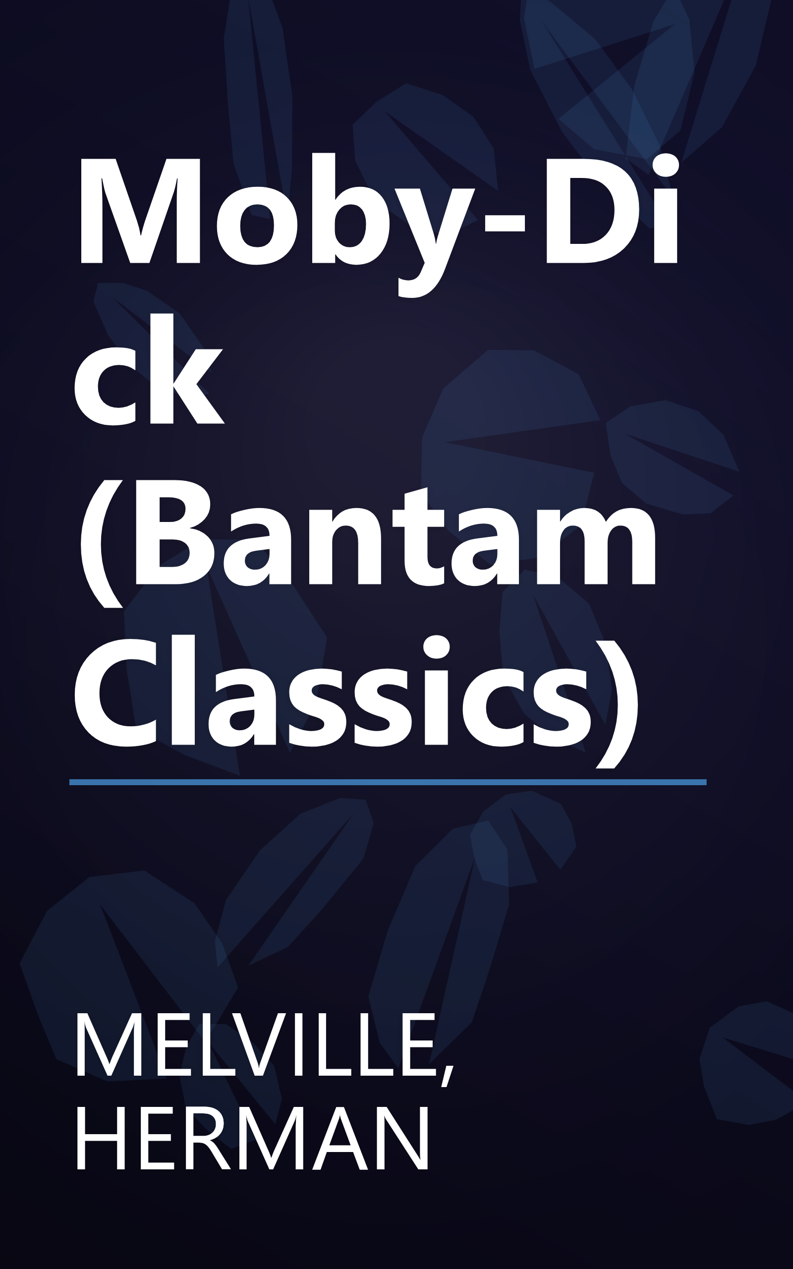 Moby-Dick (Bantam Classics) book cover
