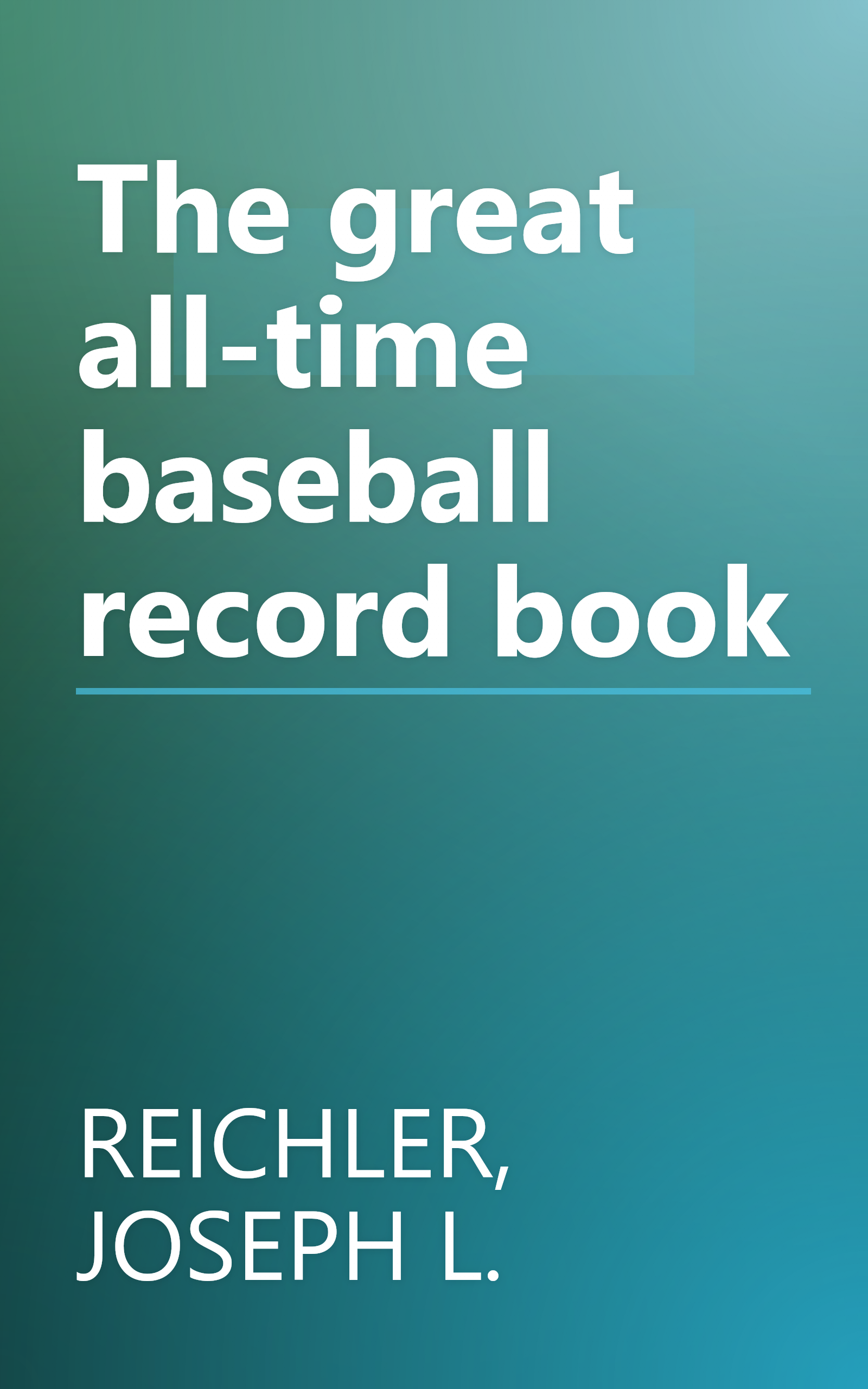 The great all-time baseball record book book cover