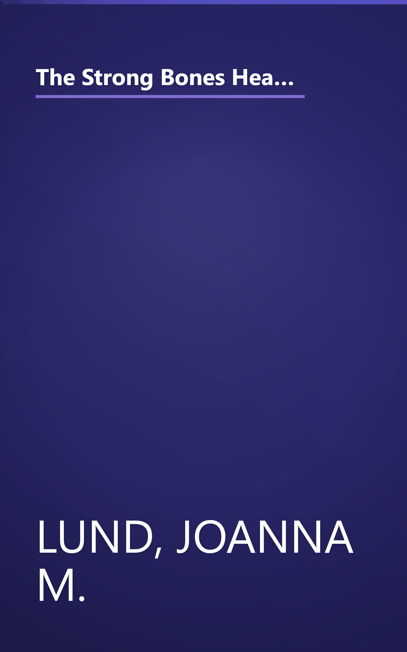 The Strong Bones Healthy Exchanges Cookbook: 170 Calcium-Rich Recipes for a Lifetime of Healthy Eating (Healthy Exchanges Cookbooks) book cover