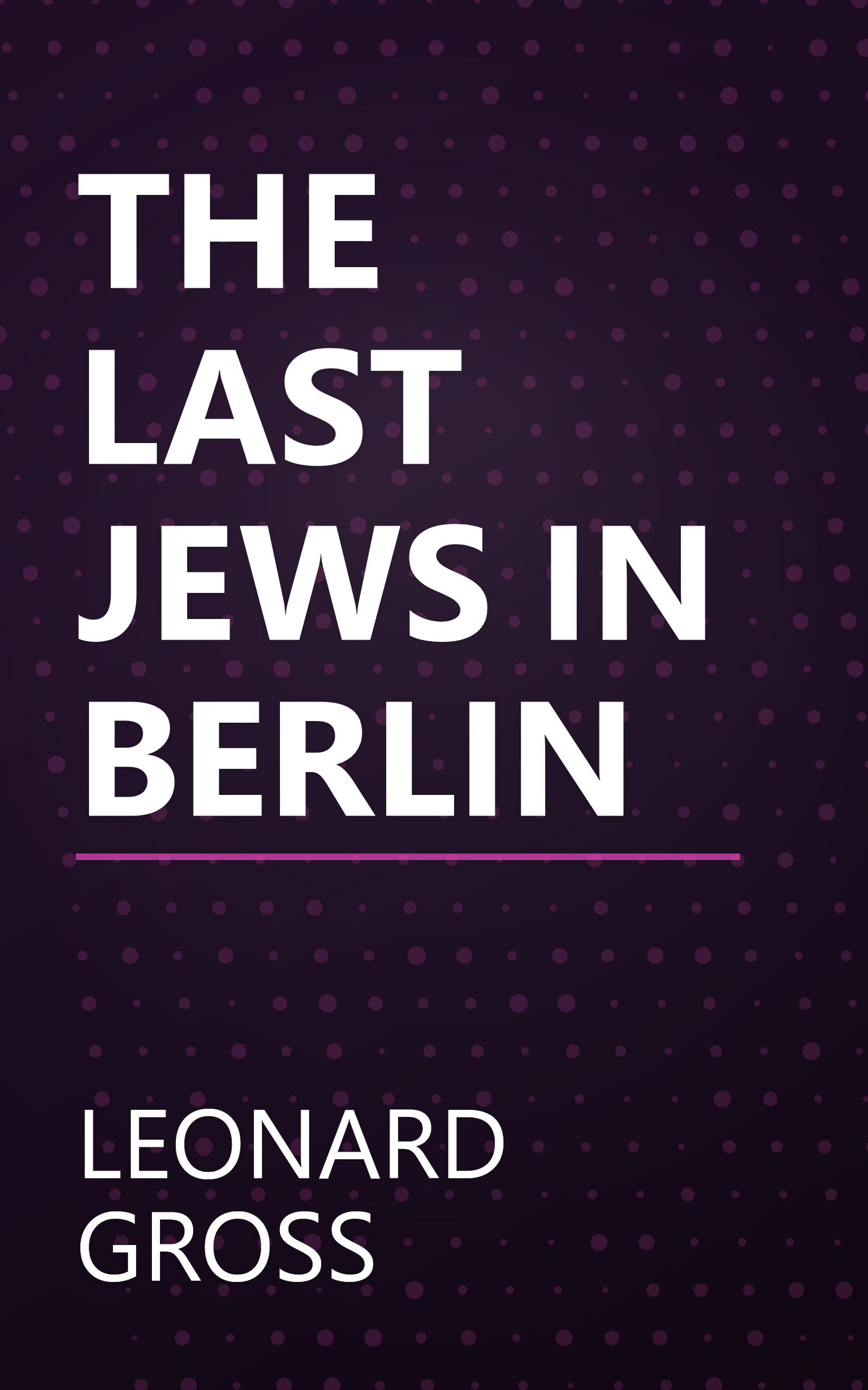 THE LAST JEWS IN BERLIN book cover