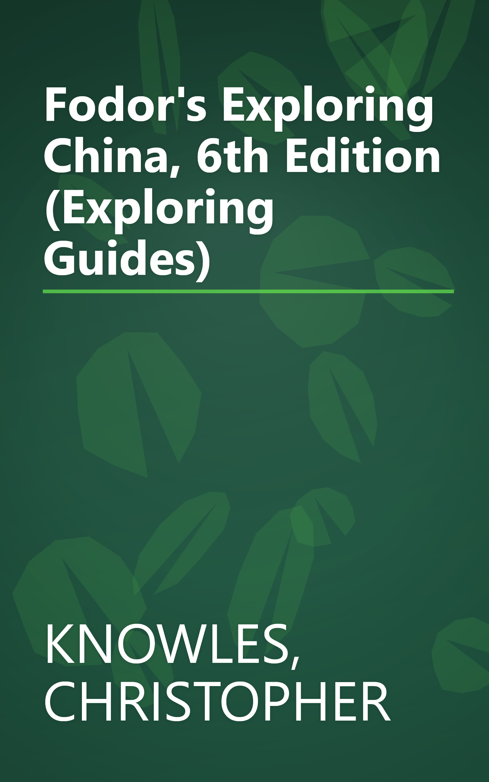 Fodor's Exploring China, 6th Edition (Exploring Guides) book cover