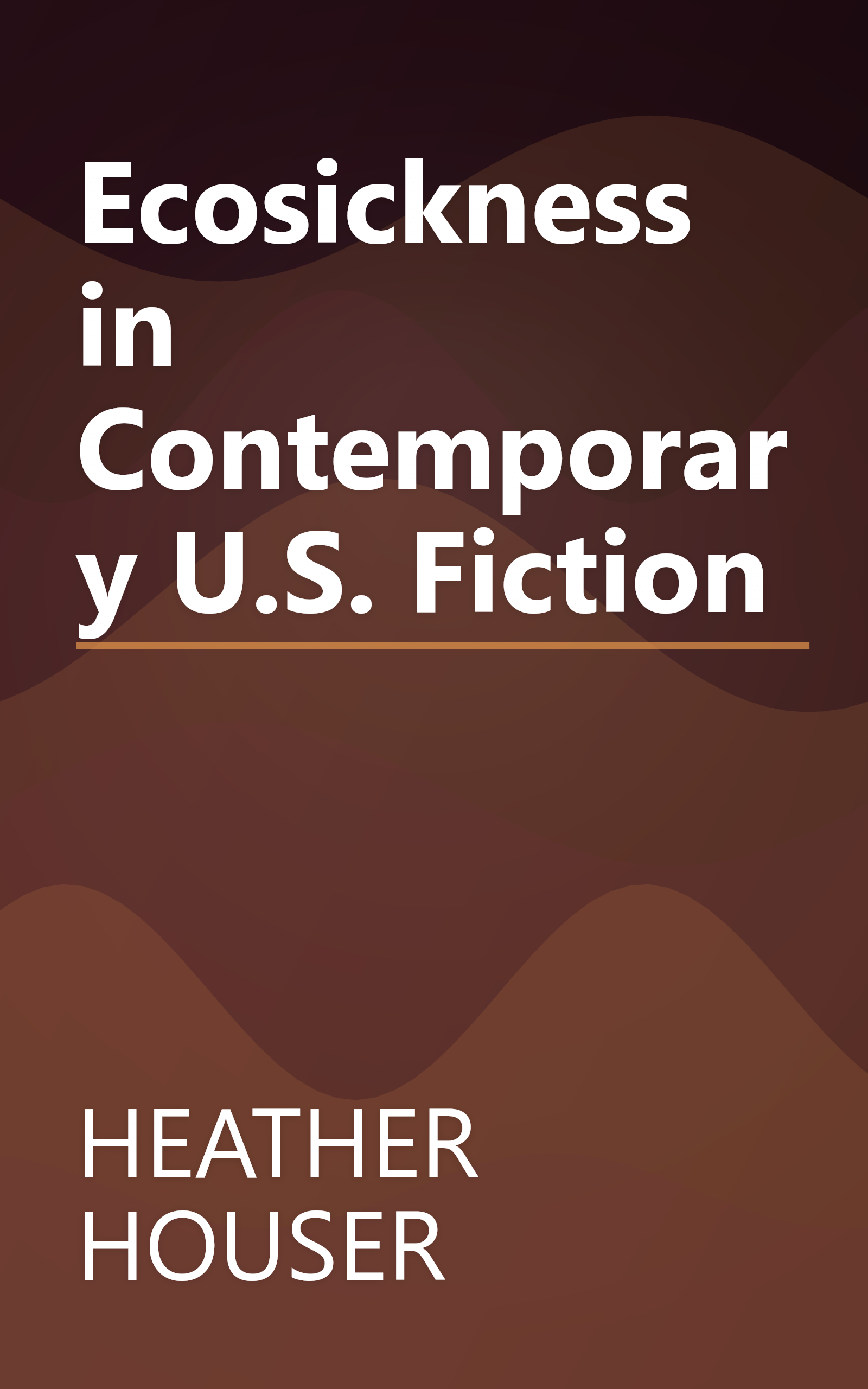 Ecosickness in Contemporary U.S. Fiction book cover