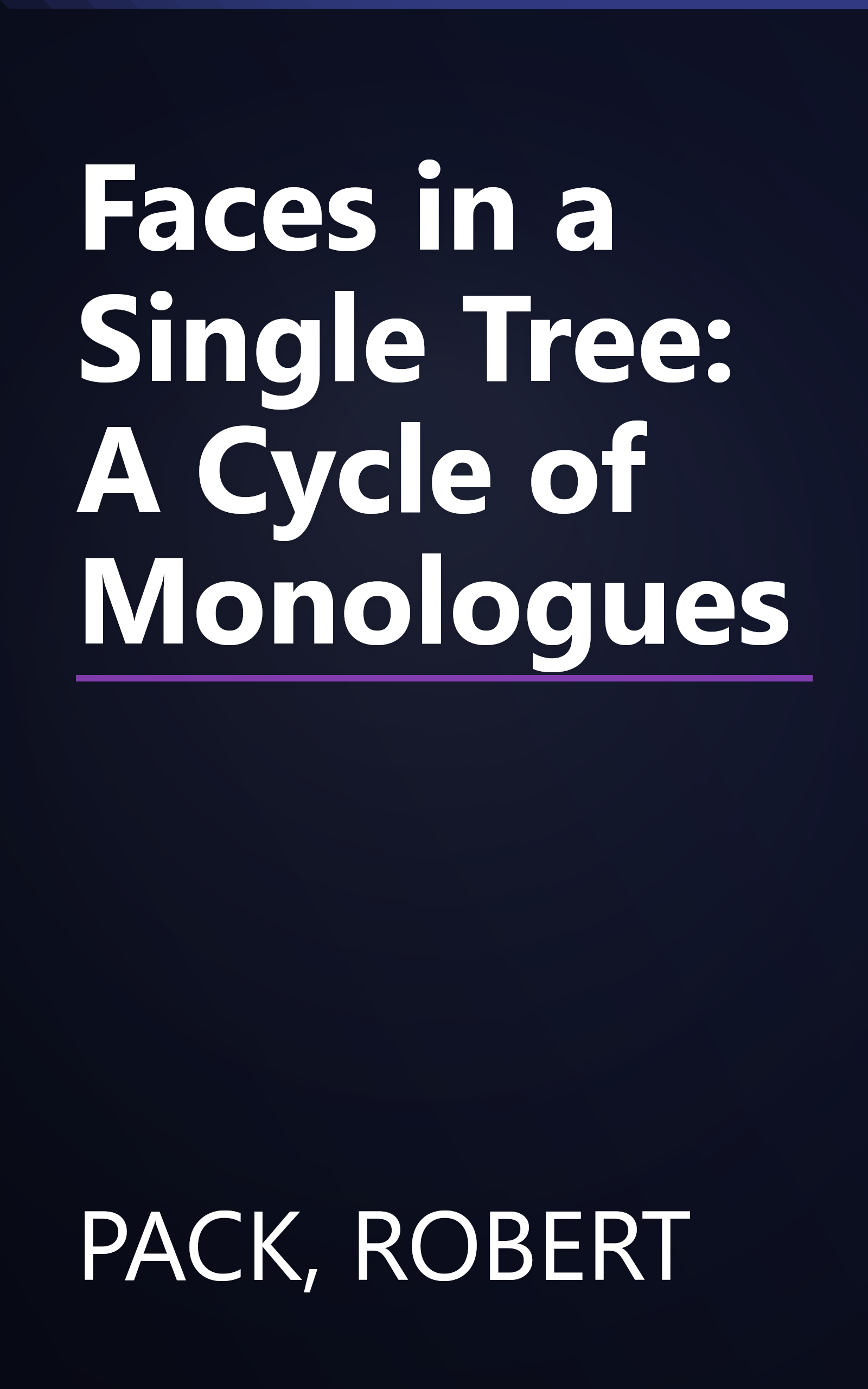 Faces in a Single Tree: A Cycle of Monologues book cover