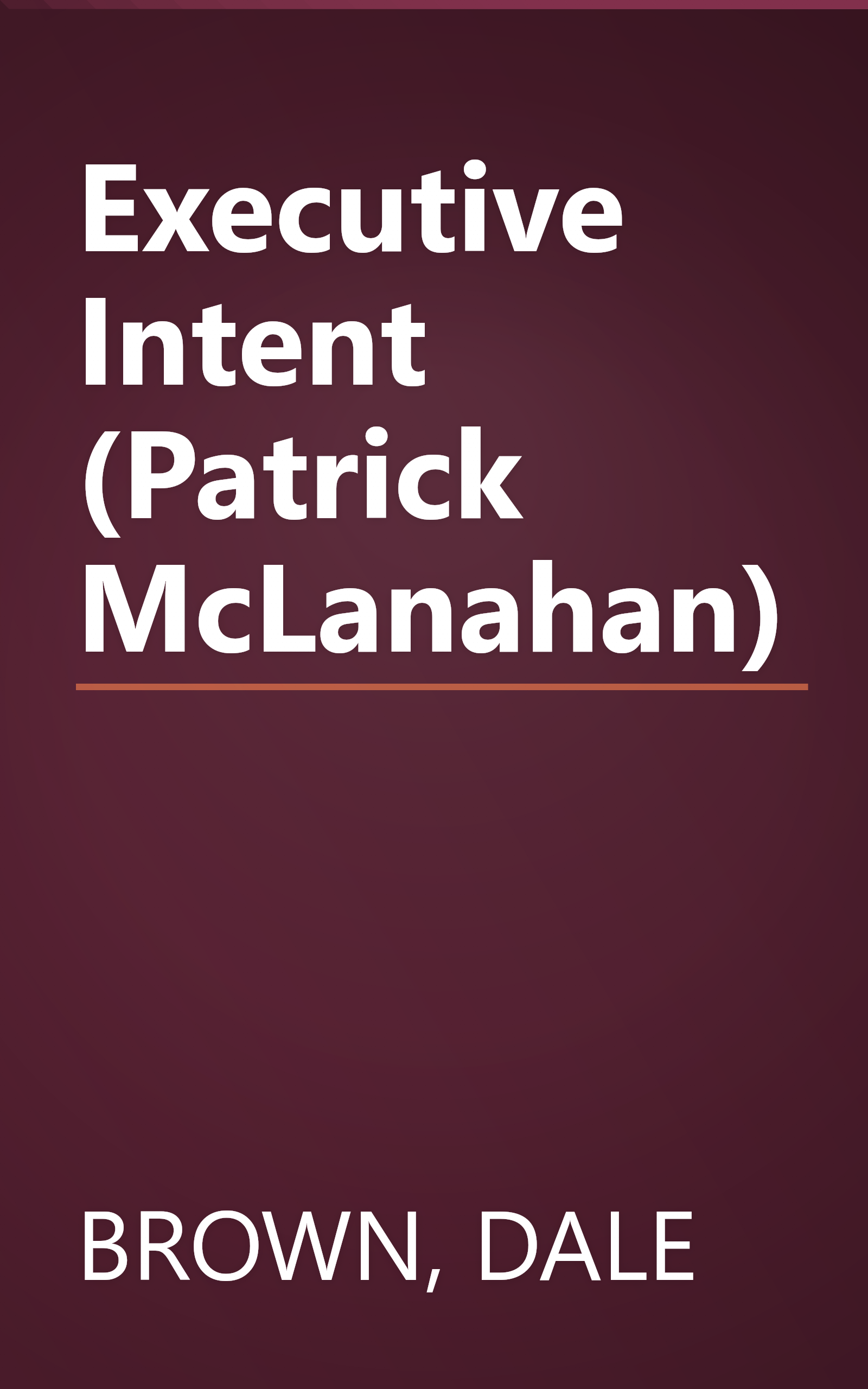 Executive Intent (Patrick McLanahan) book cover