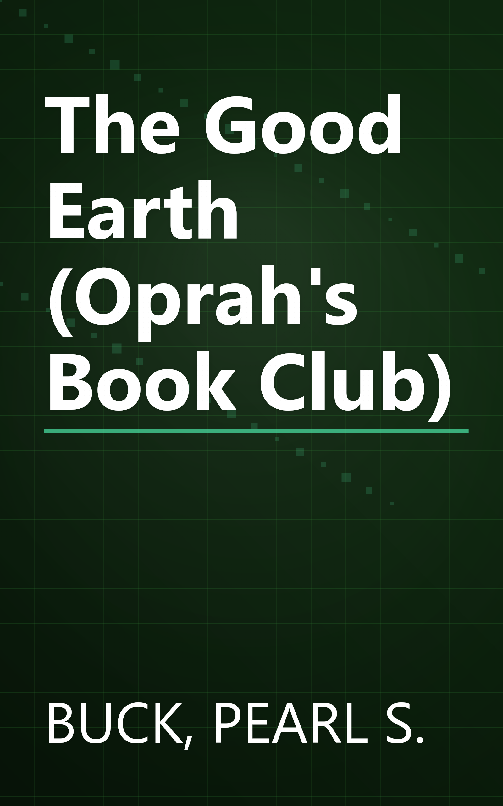 The Good Earth (Oprah's Book Club) book cover