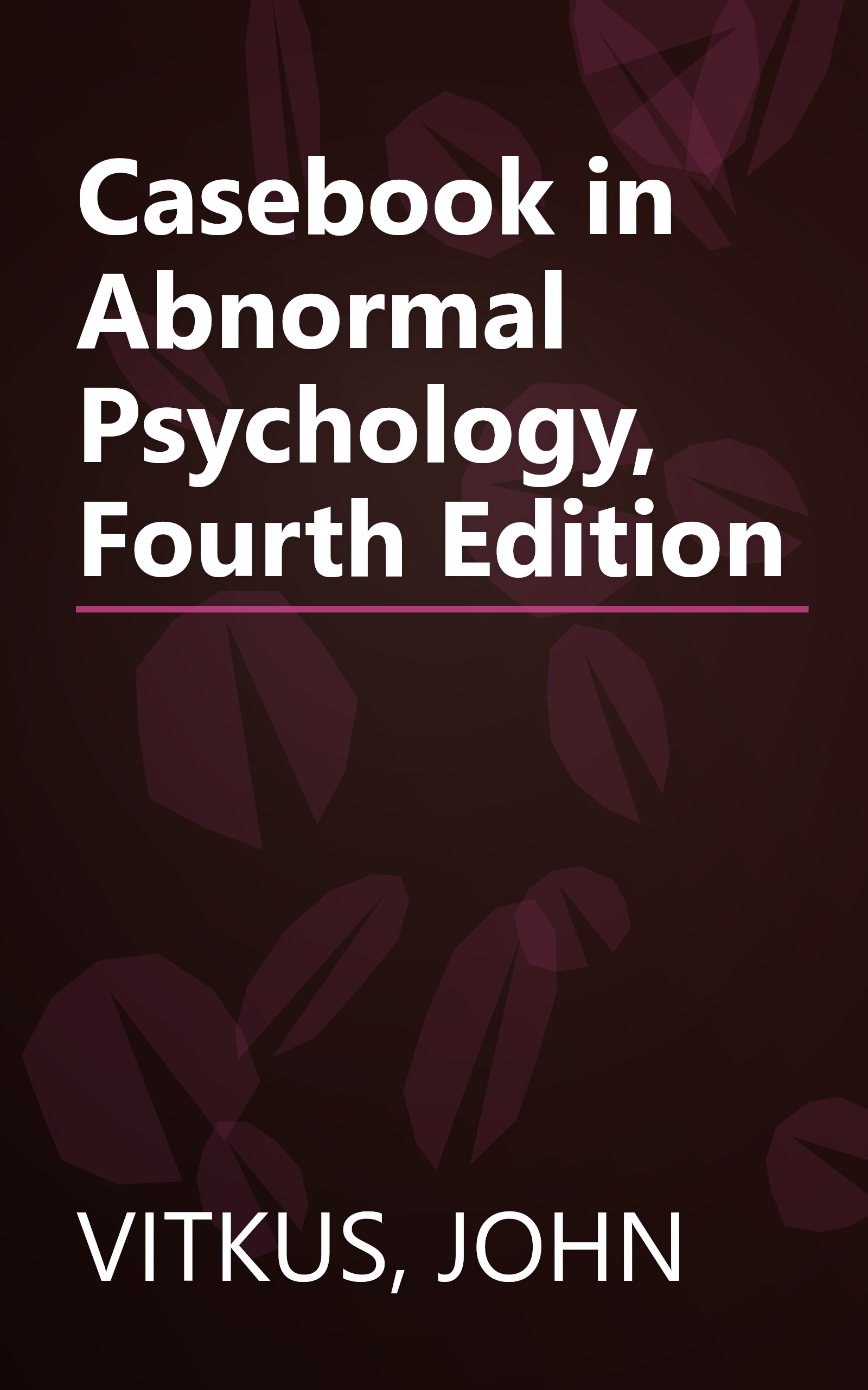 Casebook in Abnormal Psychology, Fourth Edition book cover