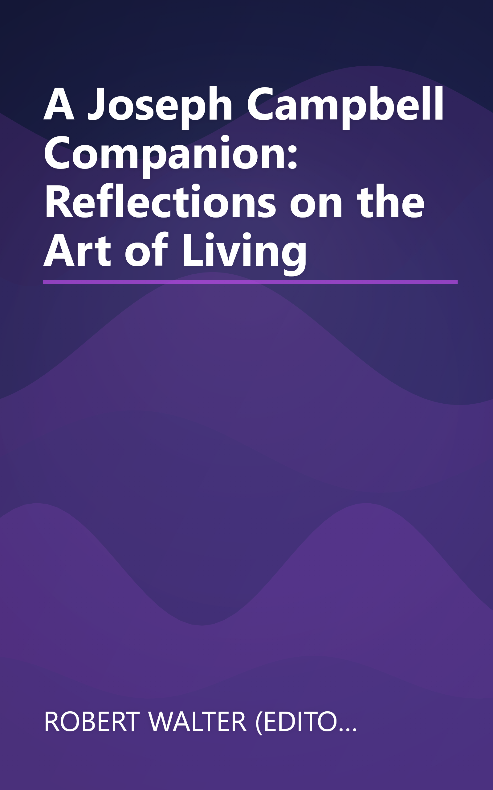 A Joseph Campbell Companion: Reflections on the Art of Living book cover
