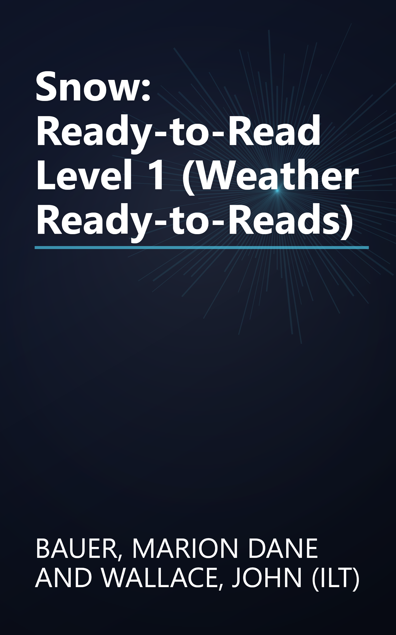 Snow: Ready-to-Read Level 1 (Weather Ready-to-Reads) book cover