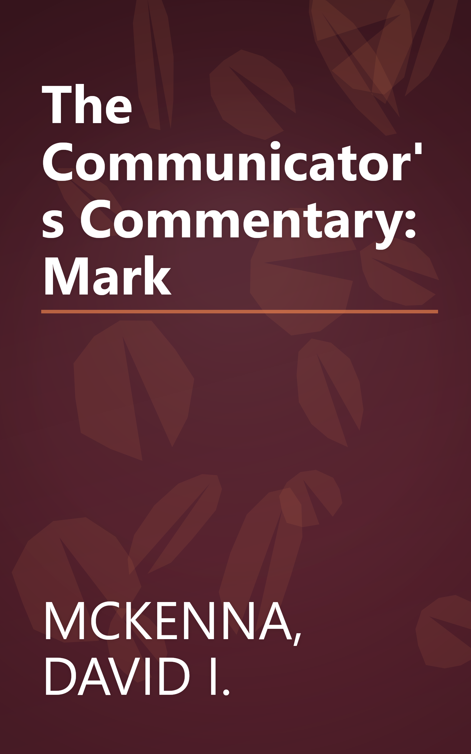The Communicator's Commentary: Mark book cover
