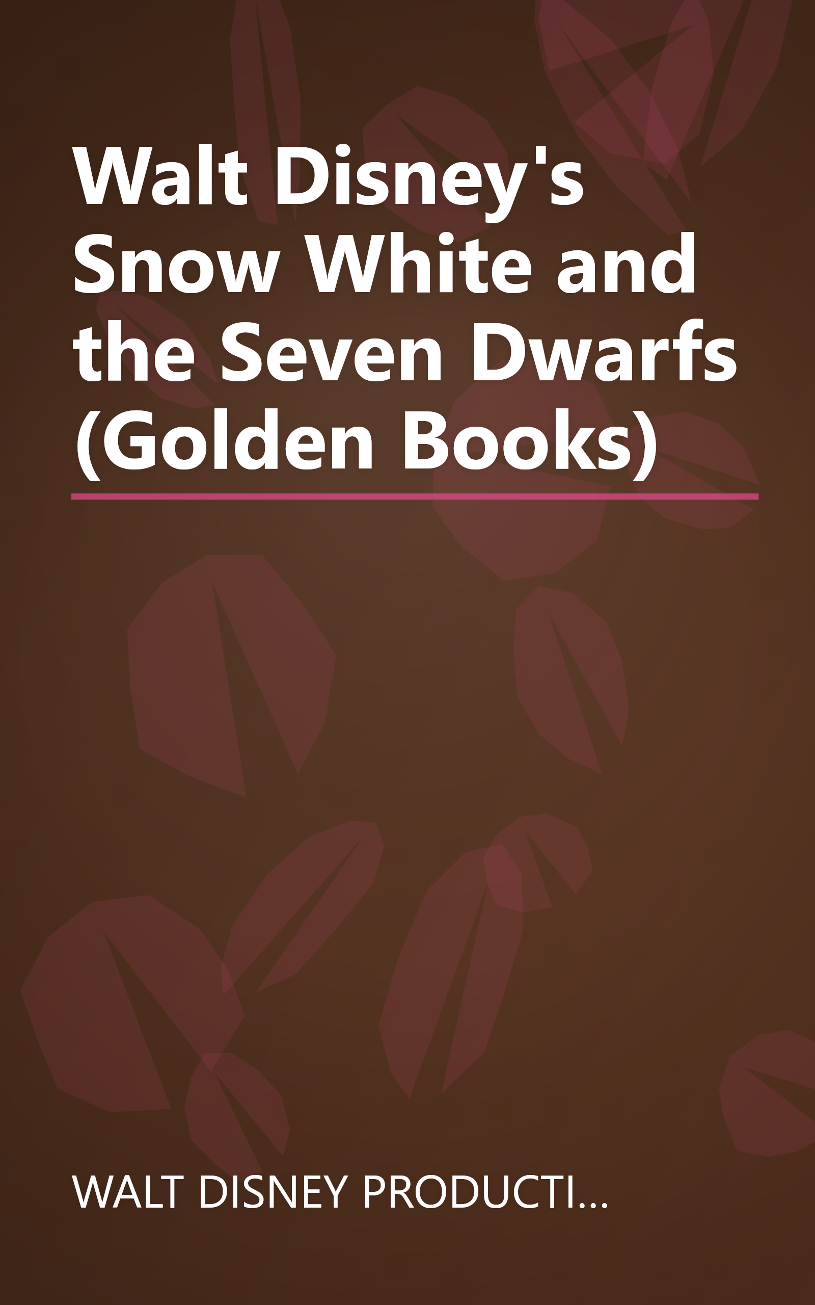 Walt Disney's Snow White and the Seven Dwarfs (Golden Books) book cover