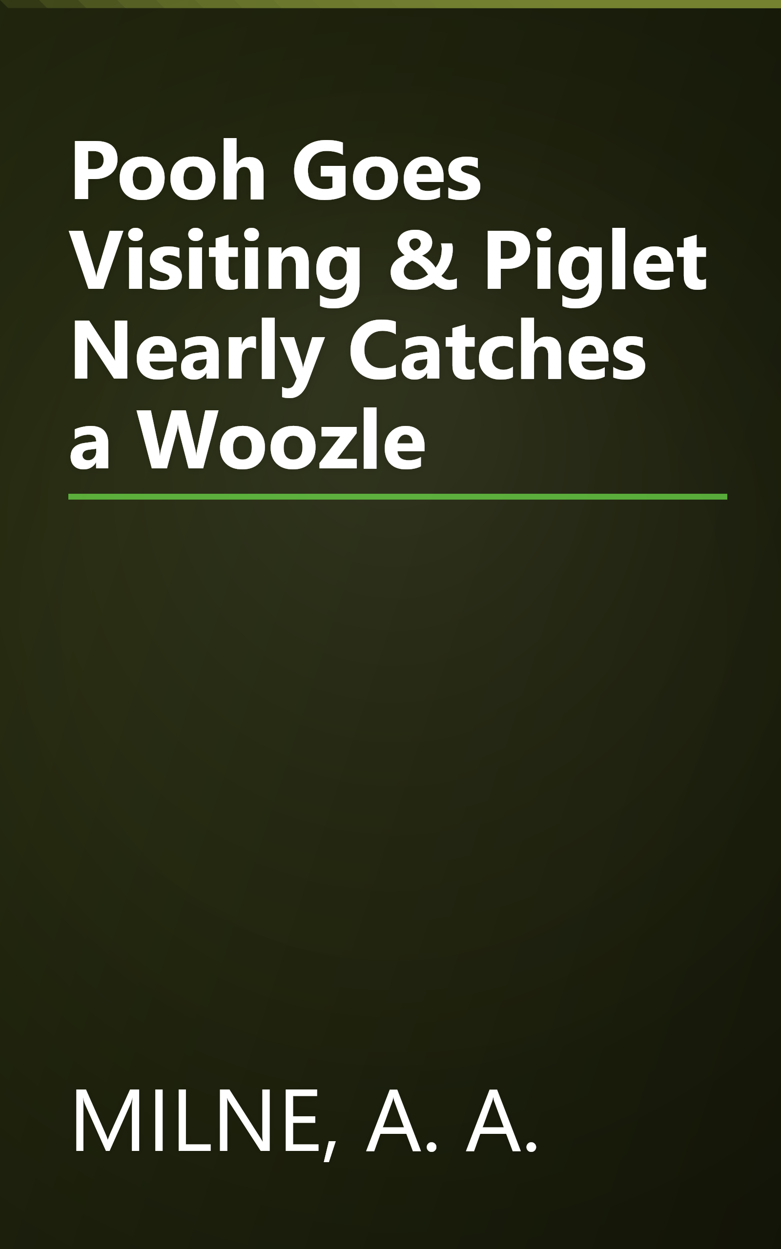 Pooh Goes Visiting & Piglet Nearly Catches a Woozle book cover