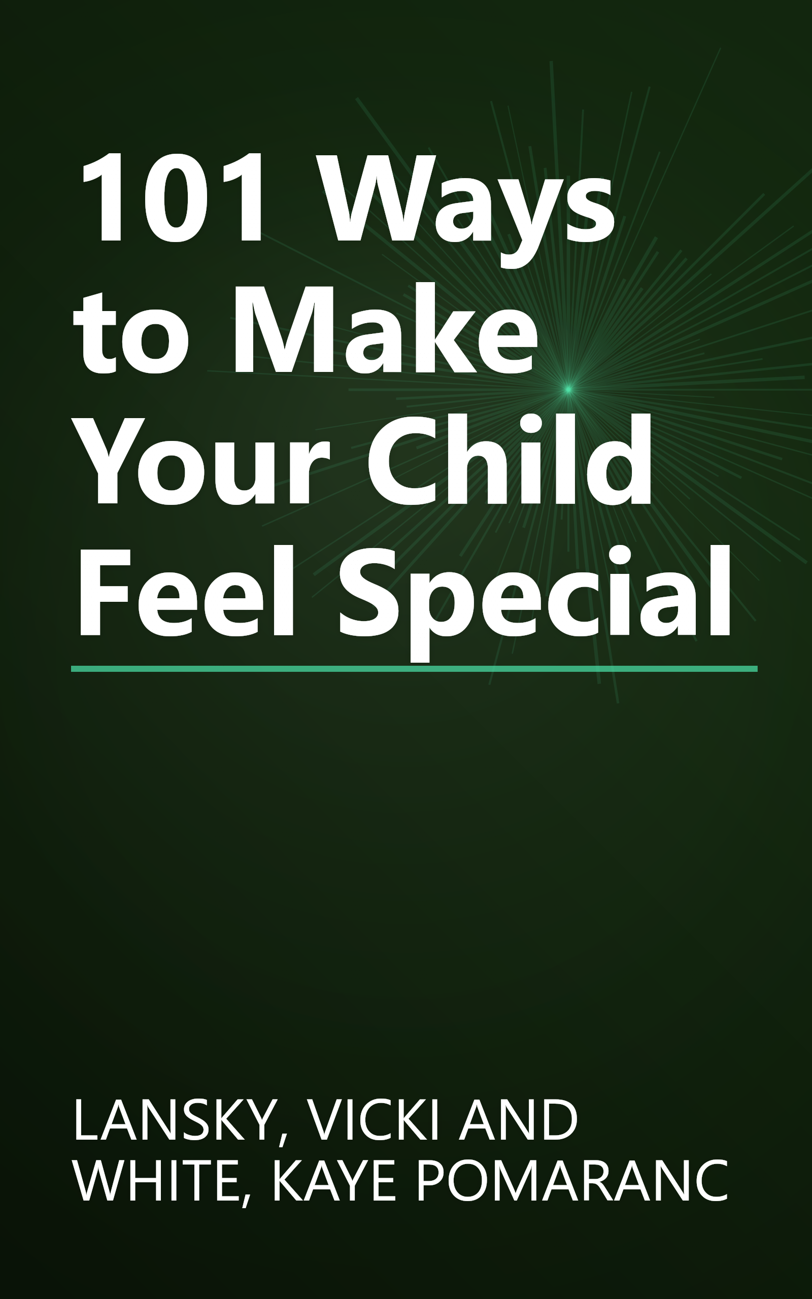 101 Ways to Make Your Child Feel Special book cover