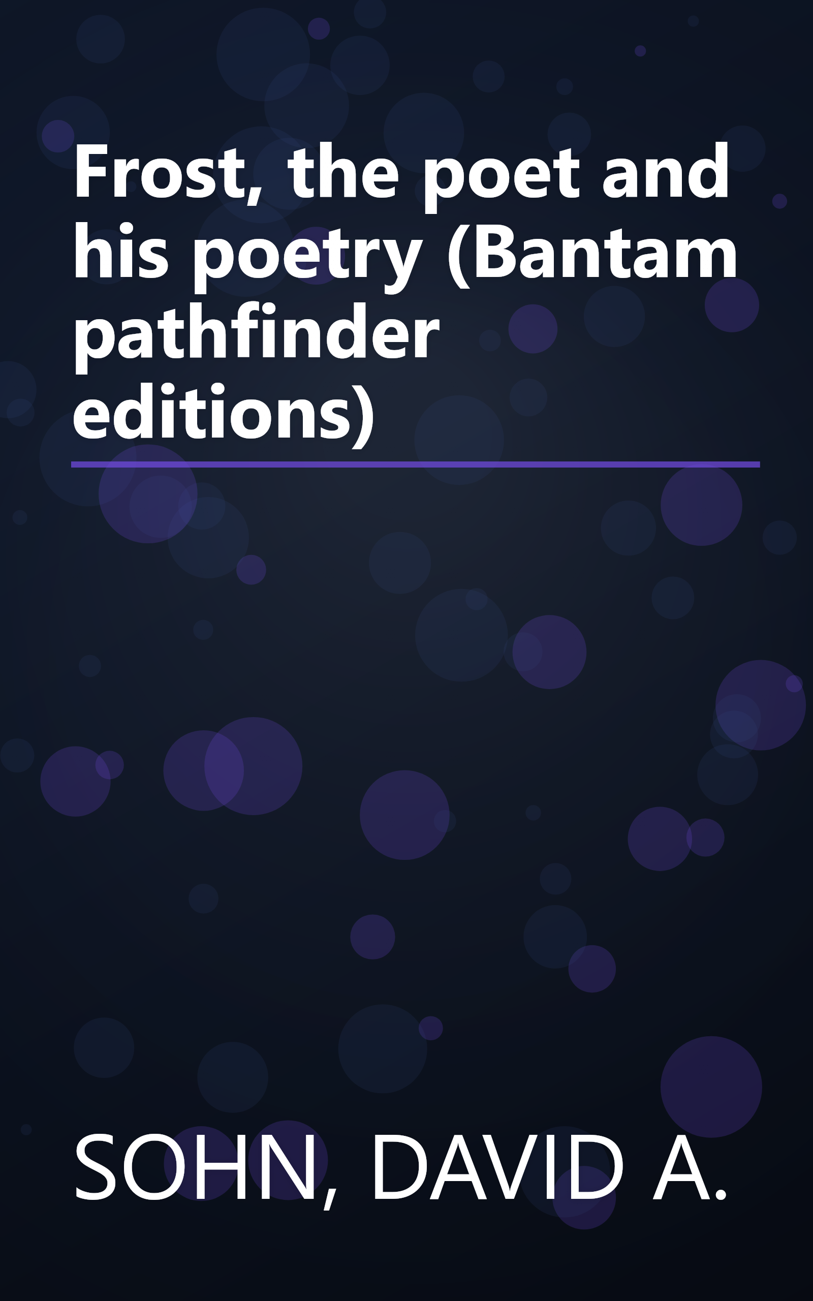 Frost, the poet and his poetry (Bantam pathfinder editions) book cover