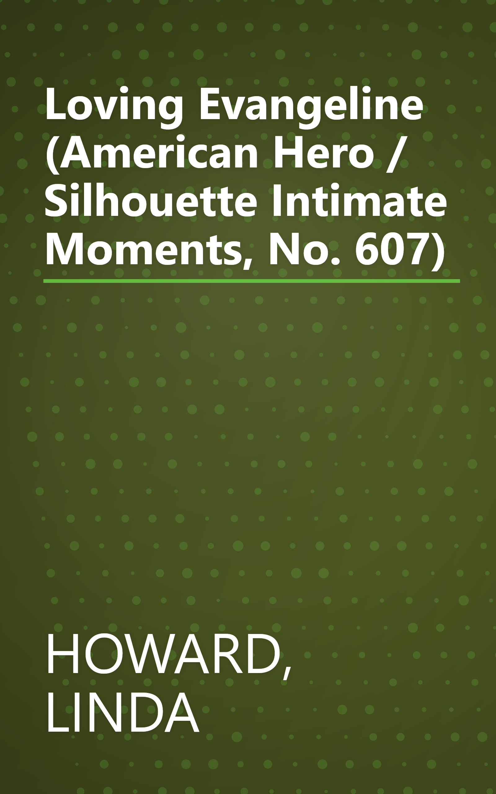 Loving Evangeline (American Hero / Silhouette Intimate Moments, No. 607) book cover