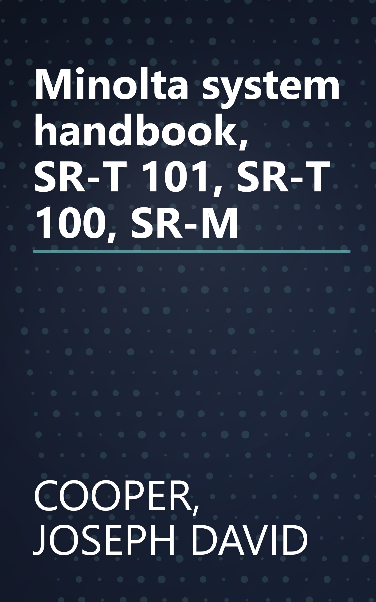 Minolta system handbook, SR-T 101, SR-T 100, SR-M book cover