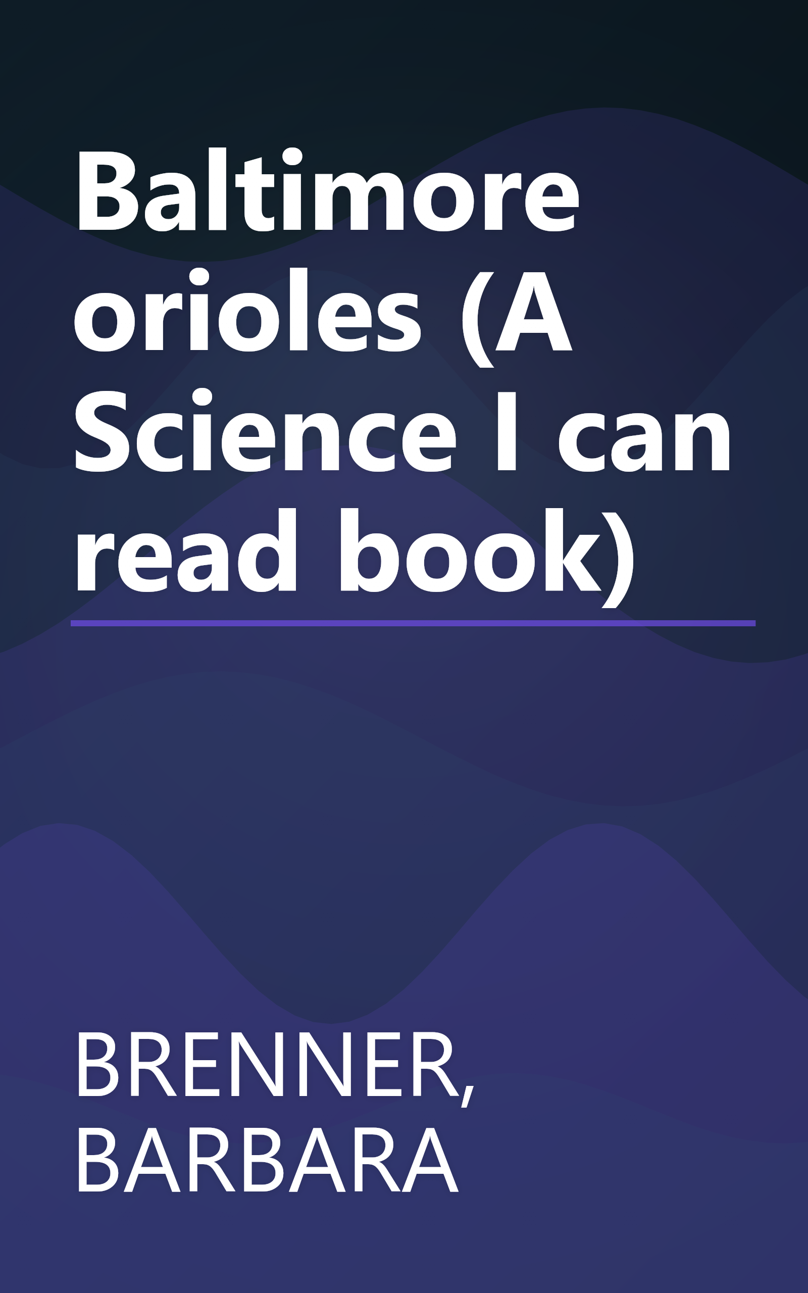 Baltimore orioles (A Science I can read book) book cover