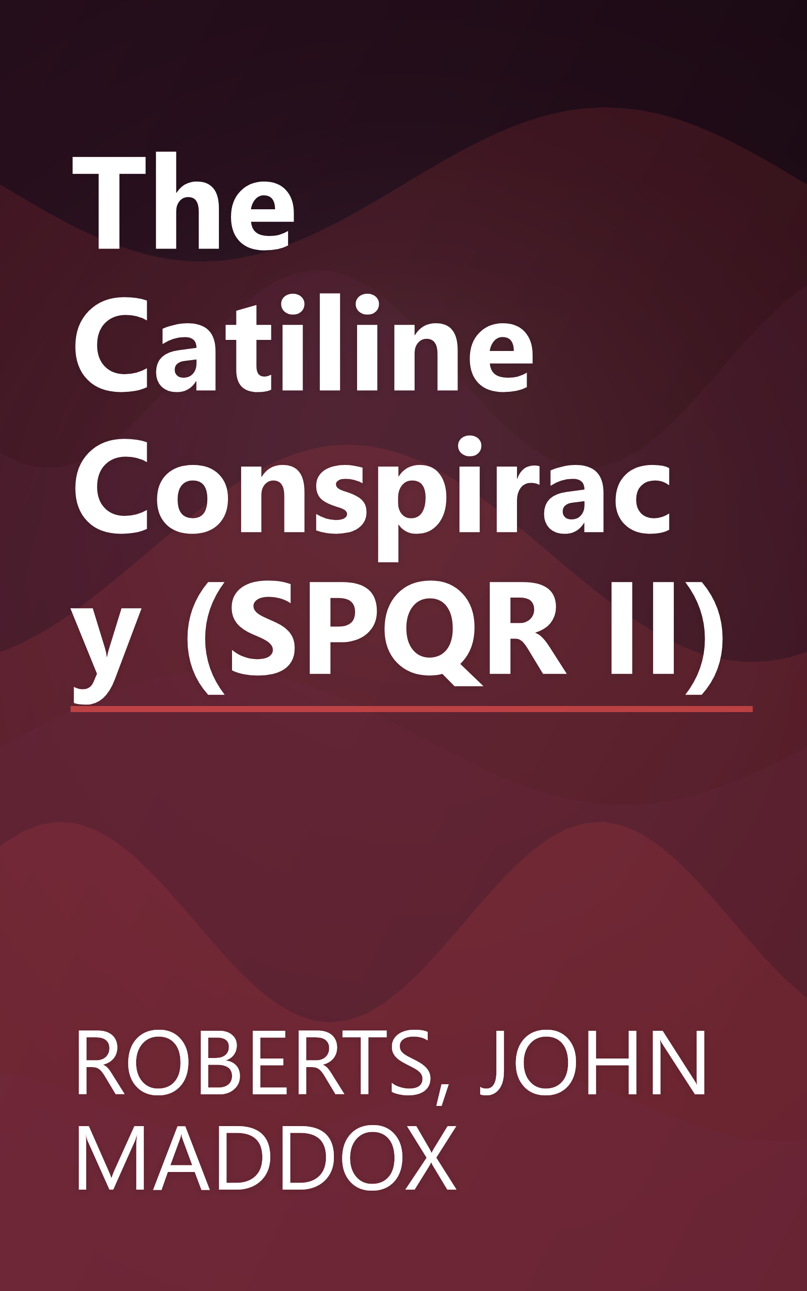 The Catiline Conspiracy (SPQR II) book cover