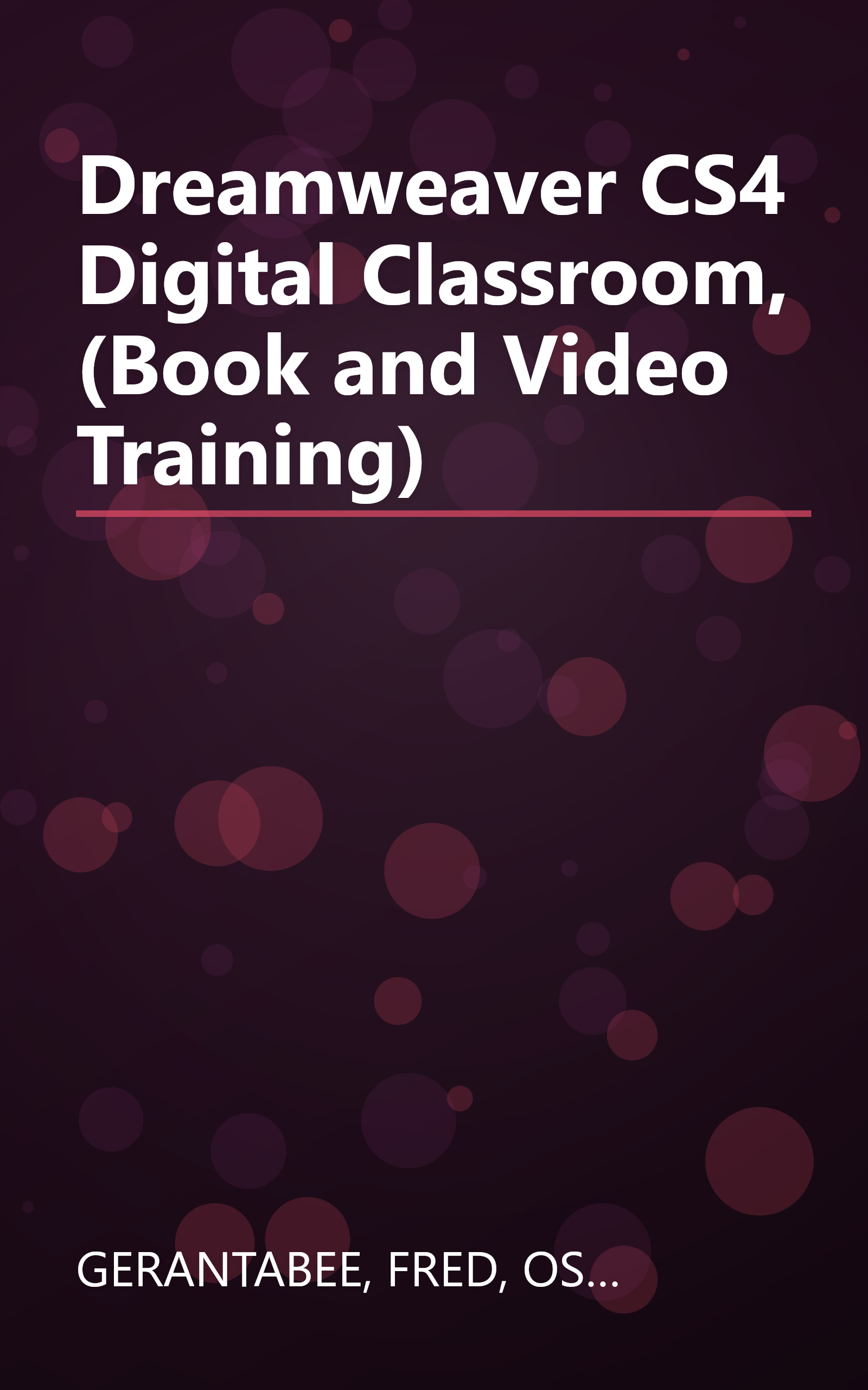 Dreamweaver CS4 Digital Classroom, (Book and Video Training) book cover