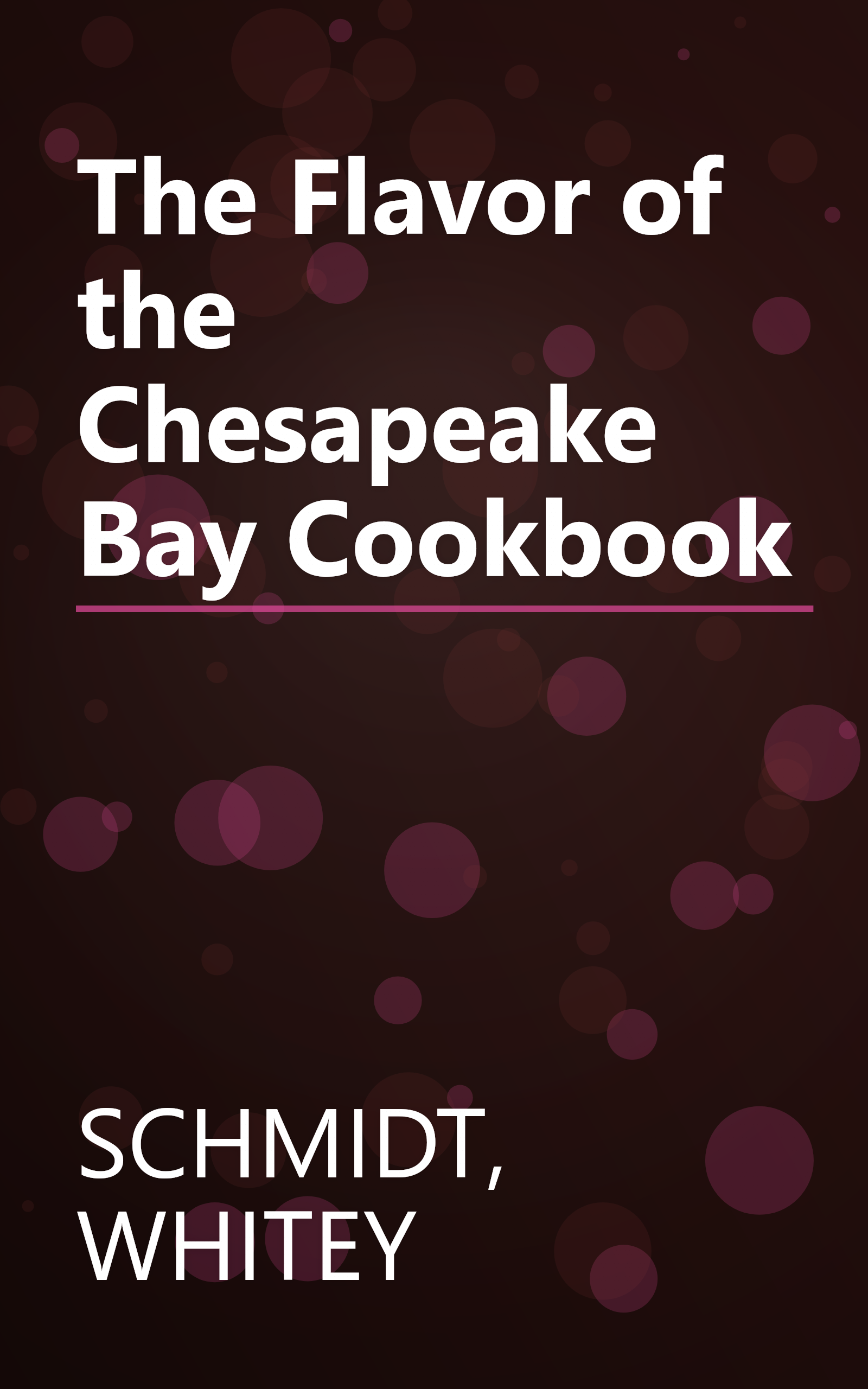The Flavor of the Chesapeake Bay Cookbook book cover