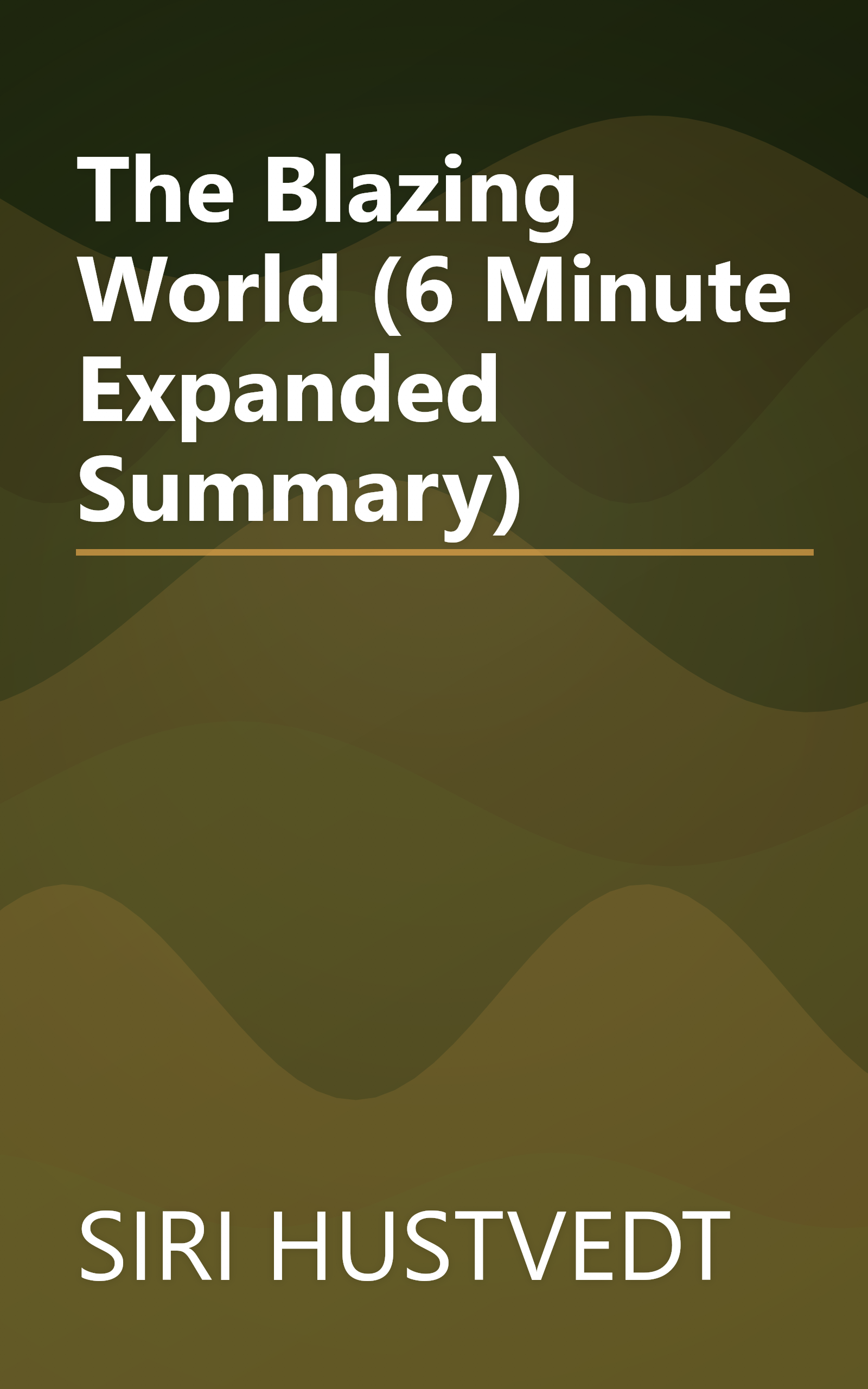 The Blazing World (6 Minute   Expanded Summary) book cover