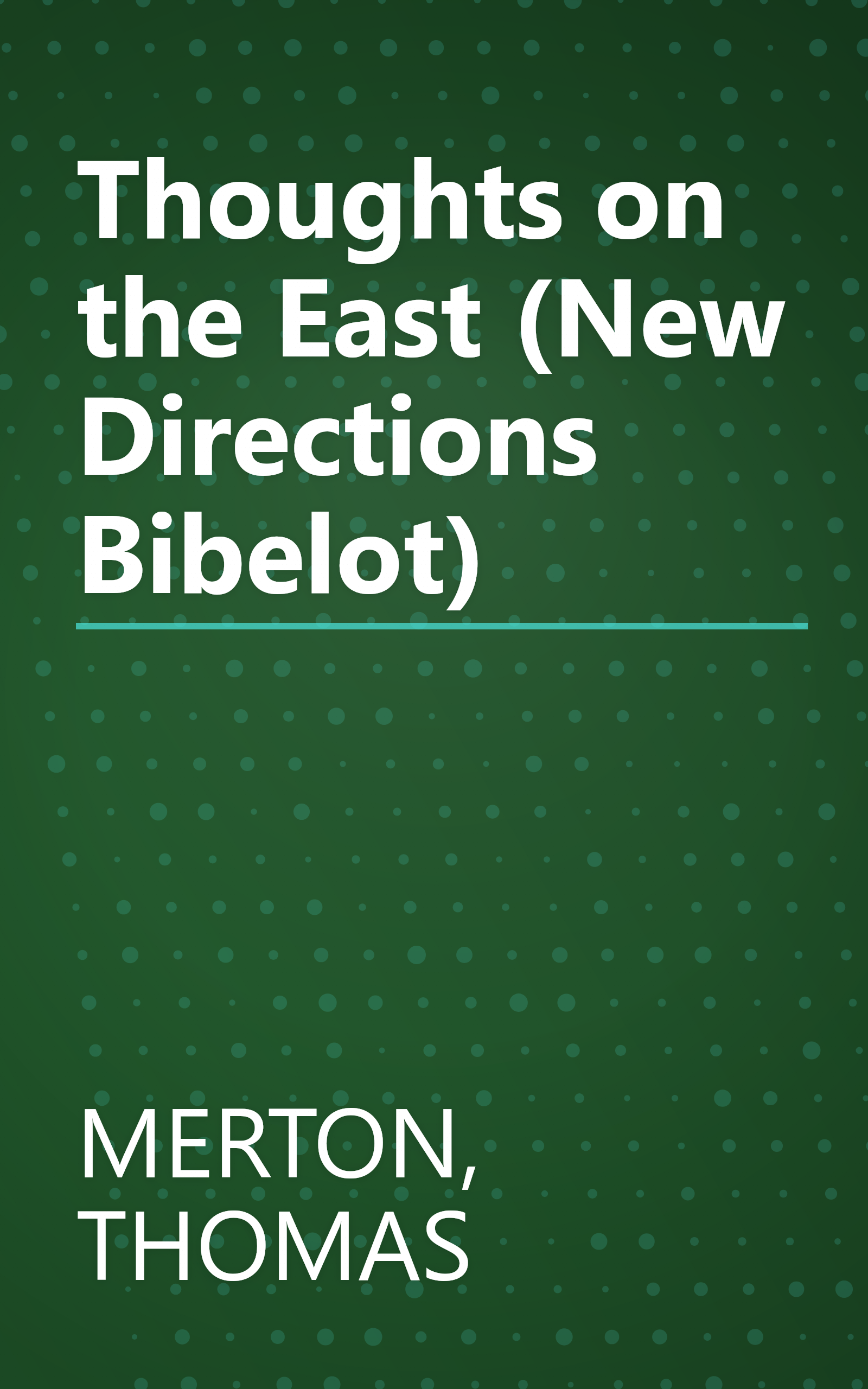 Thoughts on the East (New Directions Bibelot) book cover