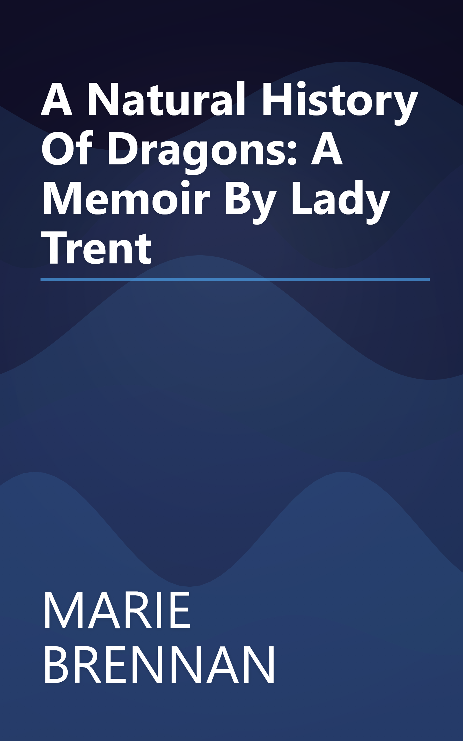 A Natural History Of Dragons: A Memoir By Lady Trent book cover
