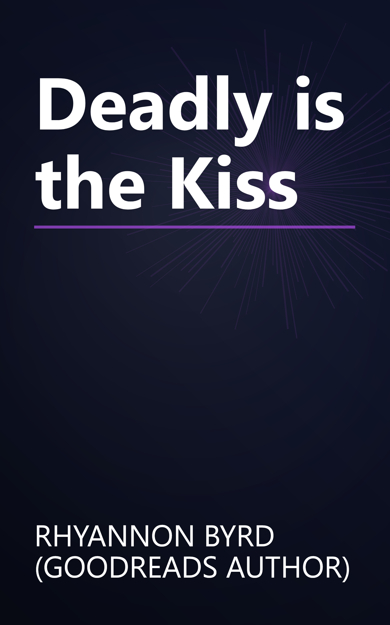 Deadly is the Kiss book cover