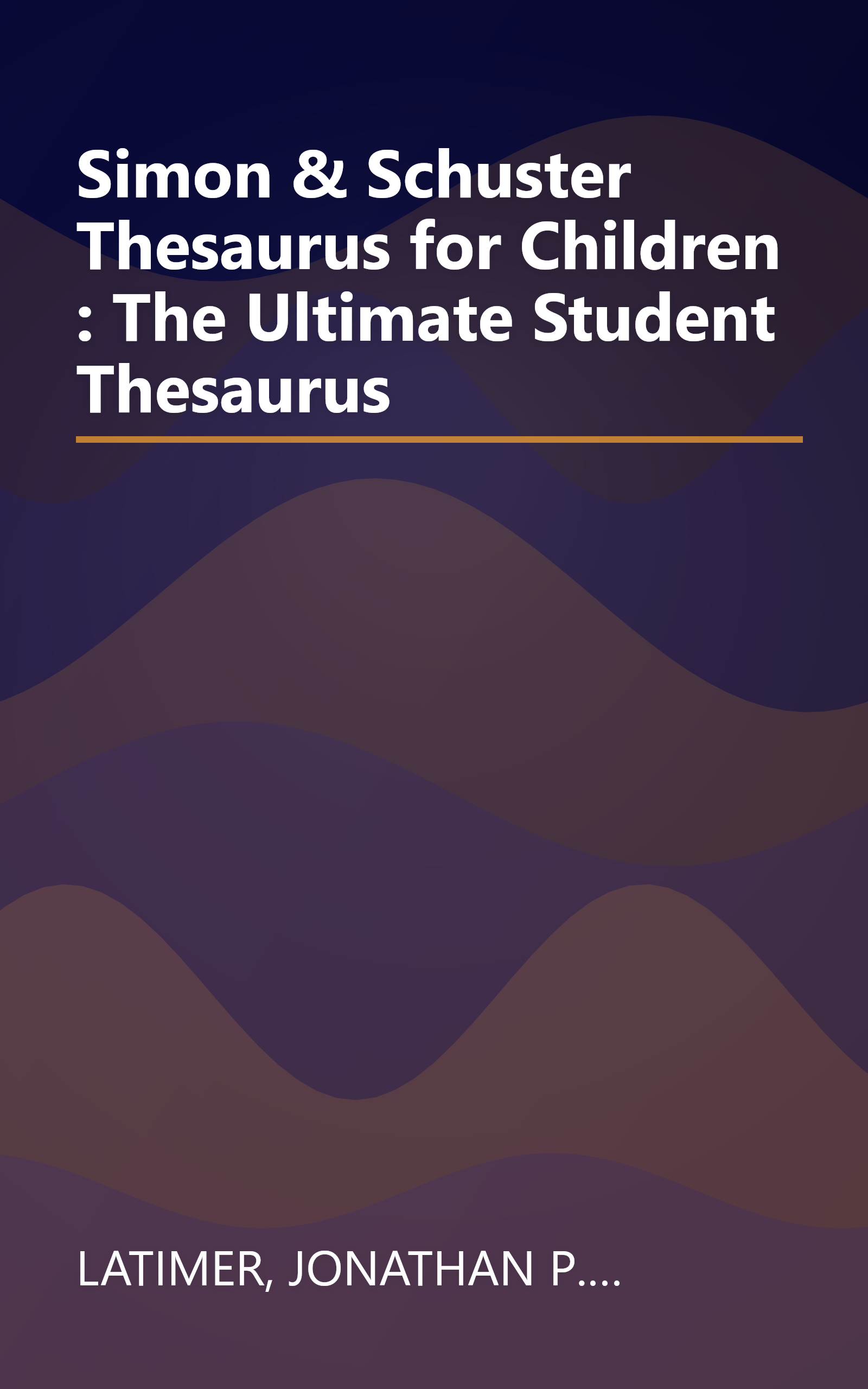 Simon & Schuster Thesaurus for Children : The Ultimate Student Thesaurus book cover