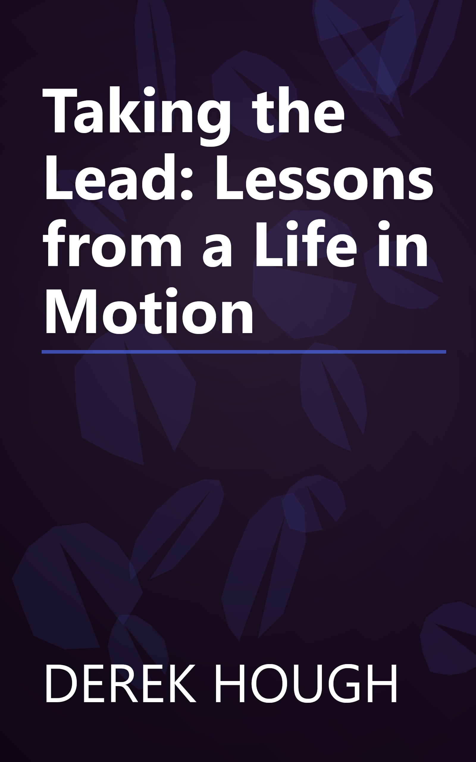 Taking the Lead: Lessons from a Life in Motion book cover
