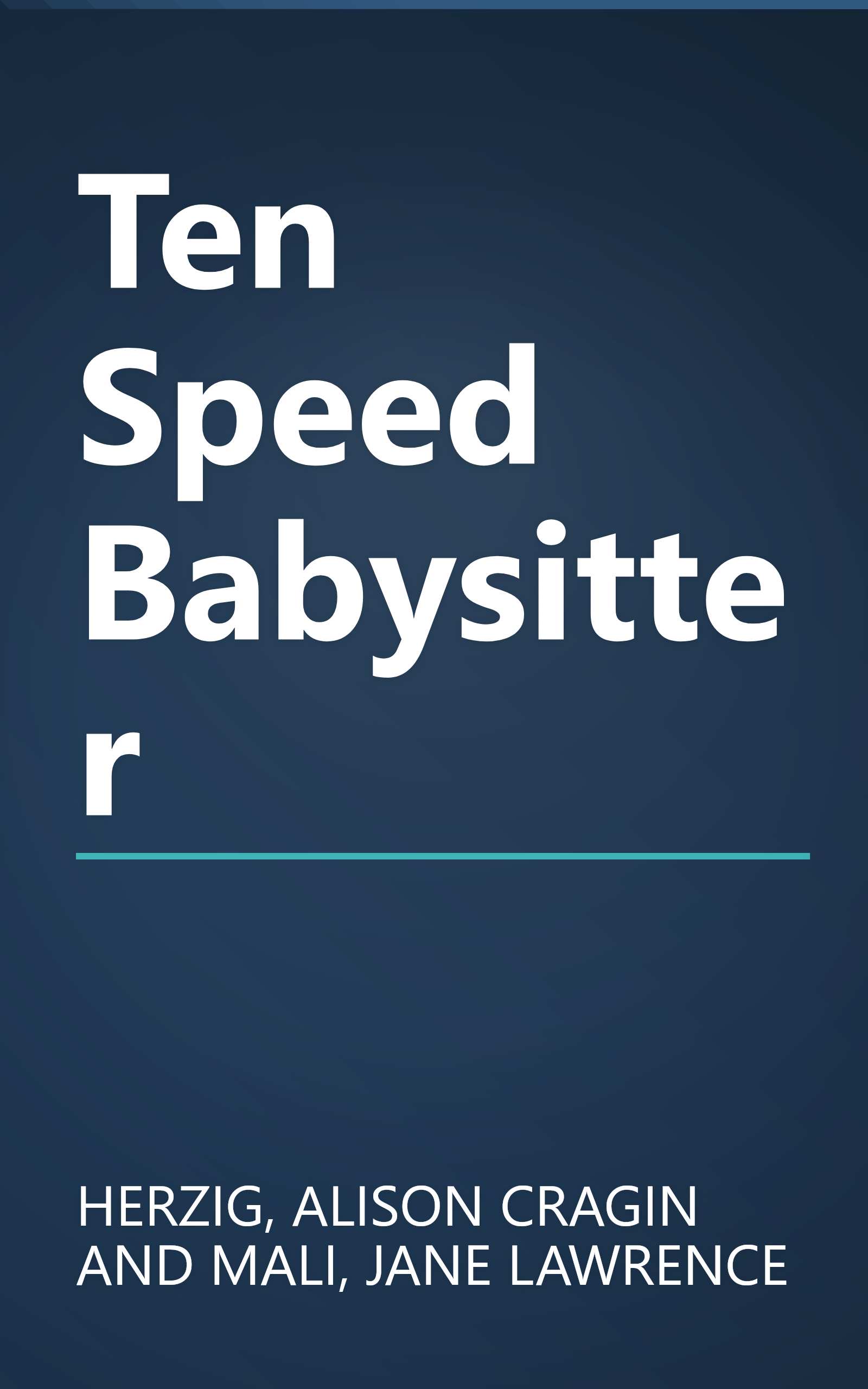 Ten Speed Babysitter book cover