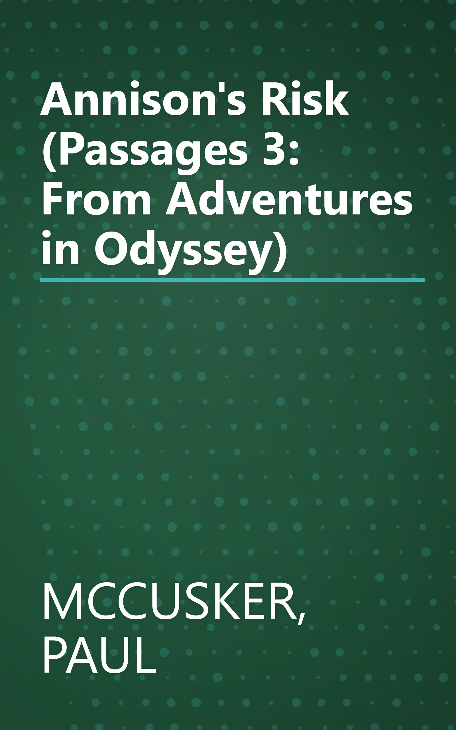 Annison's Risk (Passages 3: From Adventures in Odyssey) book cover
