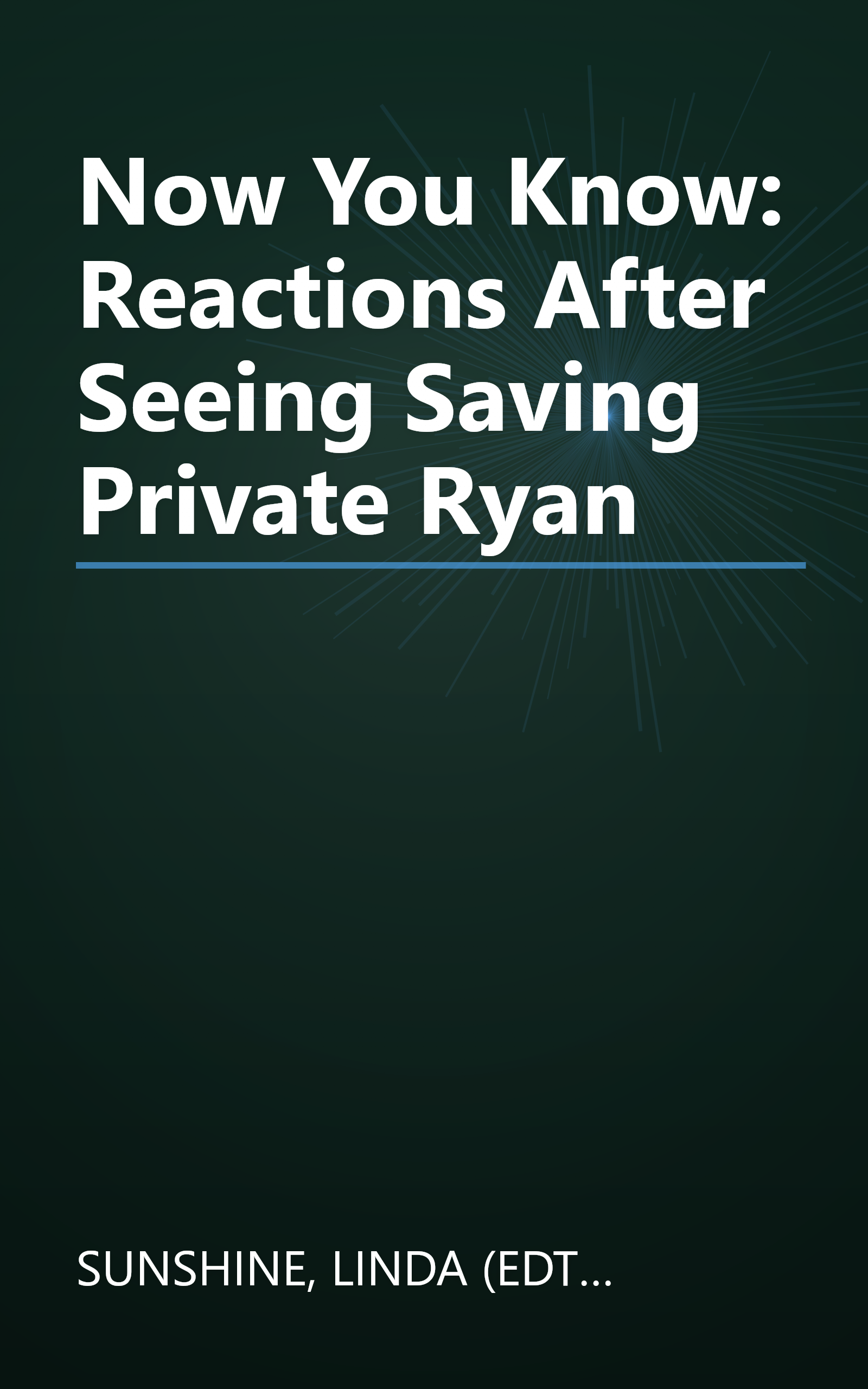 Now You Know: Reactions After Seeing Saving Private Ryan book cover