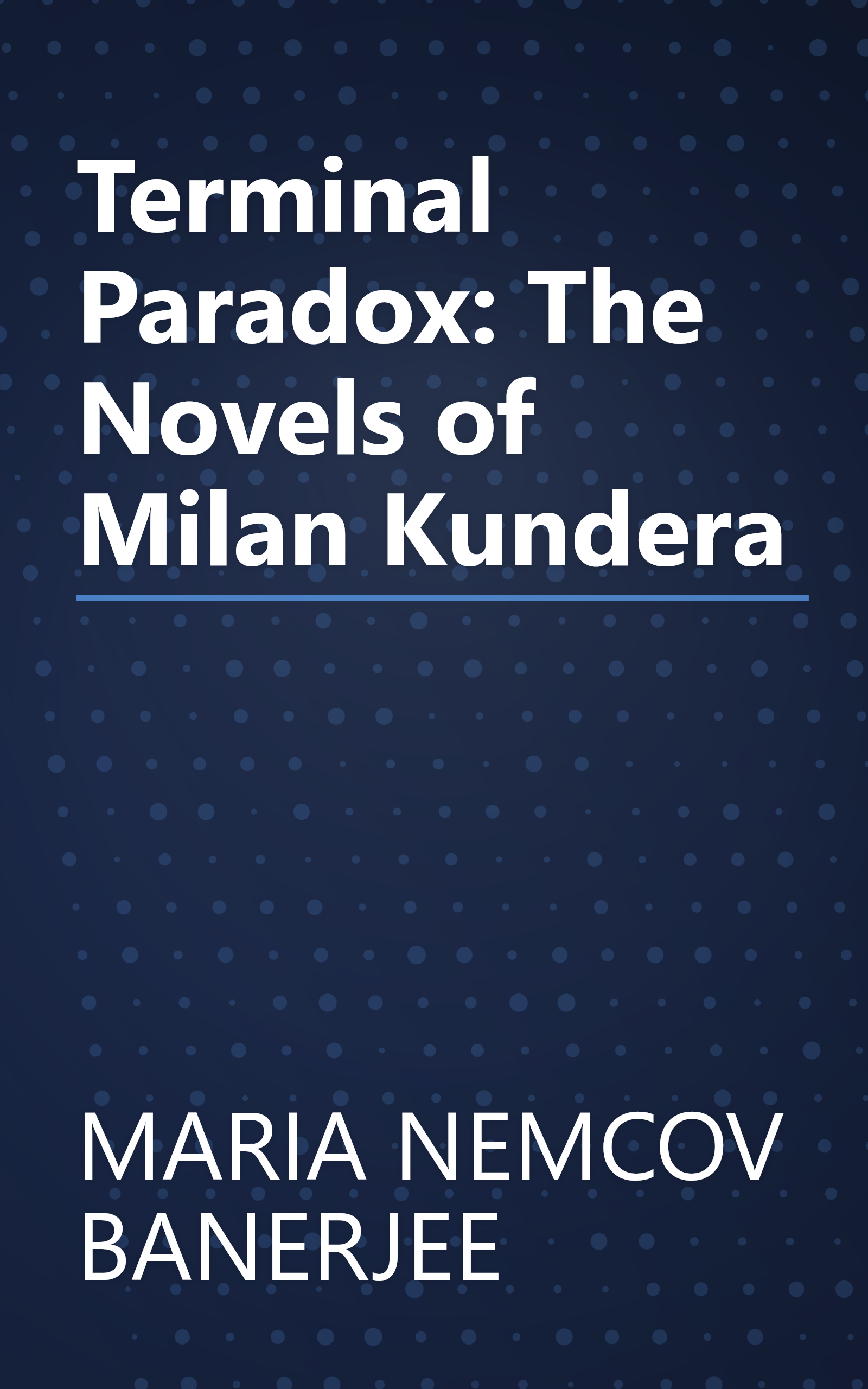Terminal Paradox: The Novels of Milan Kundera book cover